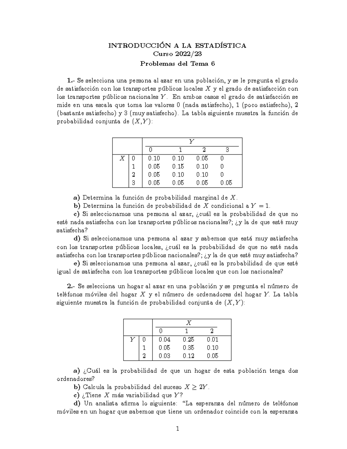 Problemastema 6 - nada - INTRODUCCI”N A LA ESTADÕSTICA Curso 2022/ Problemas del Tema 6 1.- Se ...