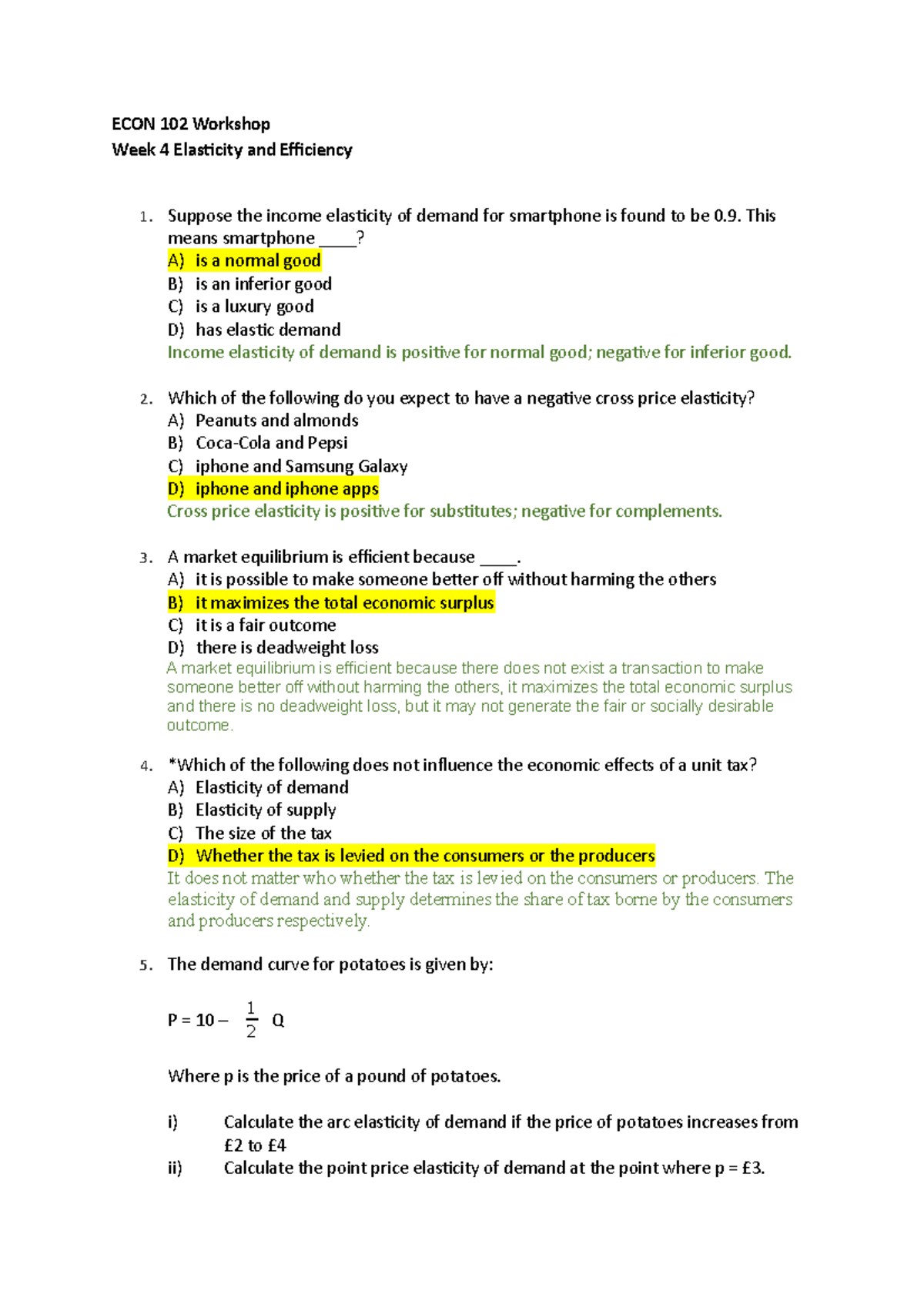 ECON102 W4Solution - ECON 102 Workshop Week 4 Elasticity and Efficiency 1. Suppose the income ...