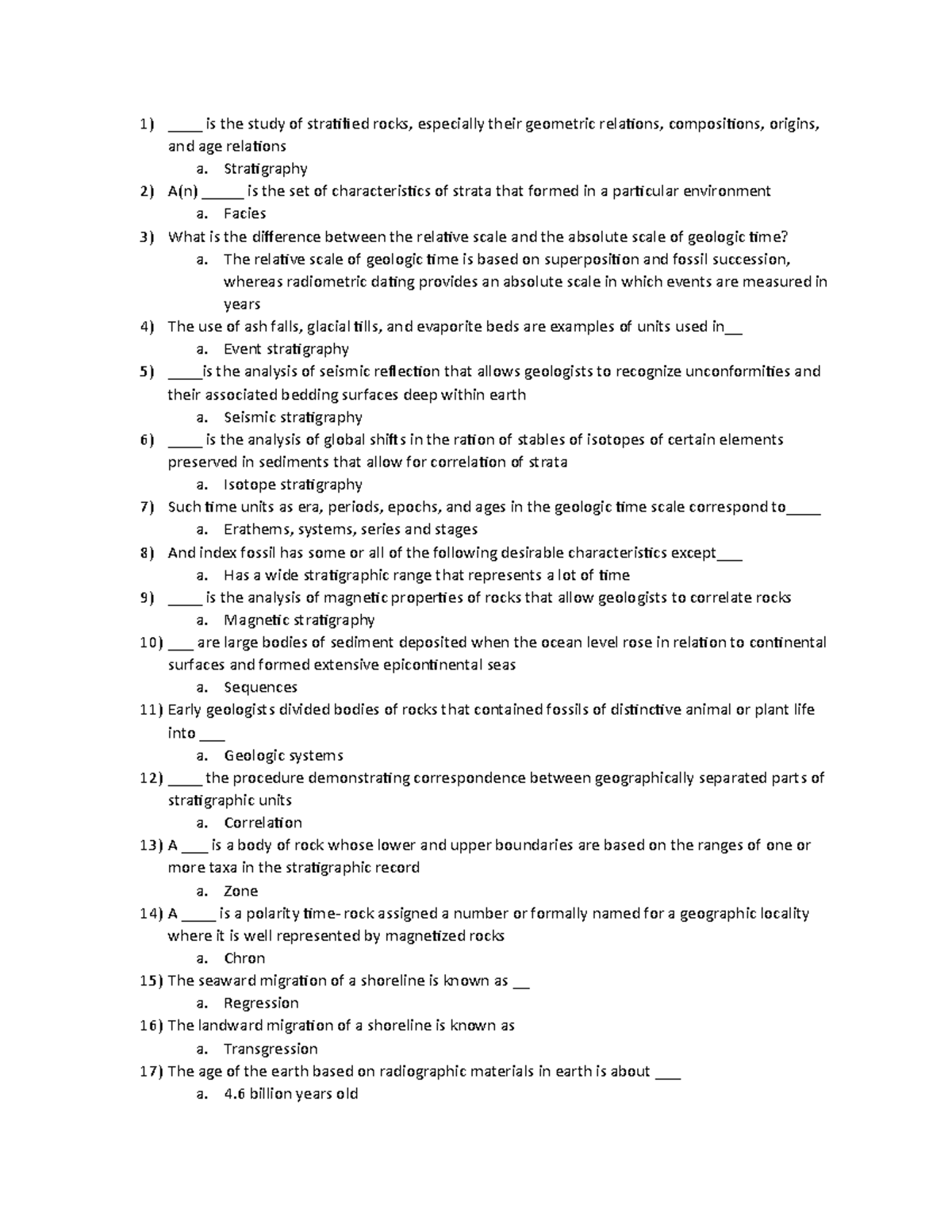 Geology Homework ch 4 - Ken anderson - ____ is the study of straiied ...
