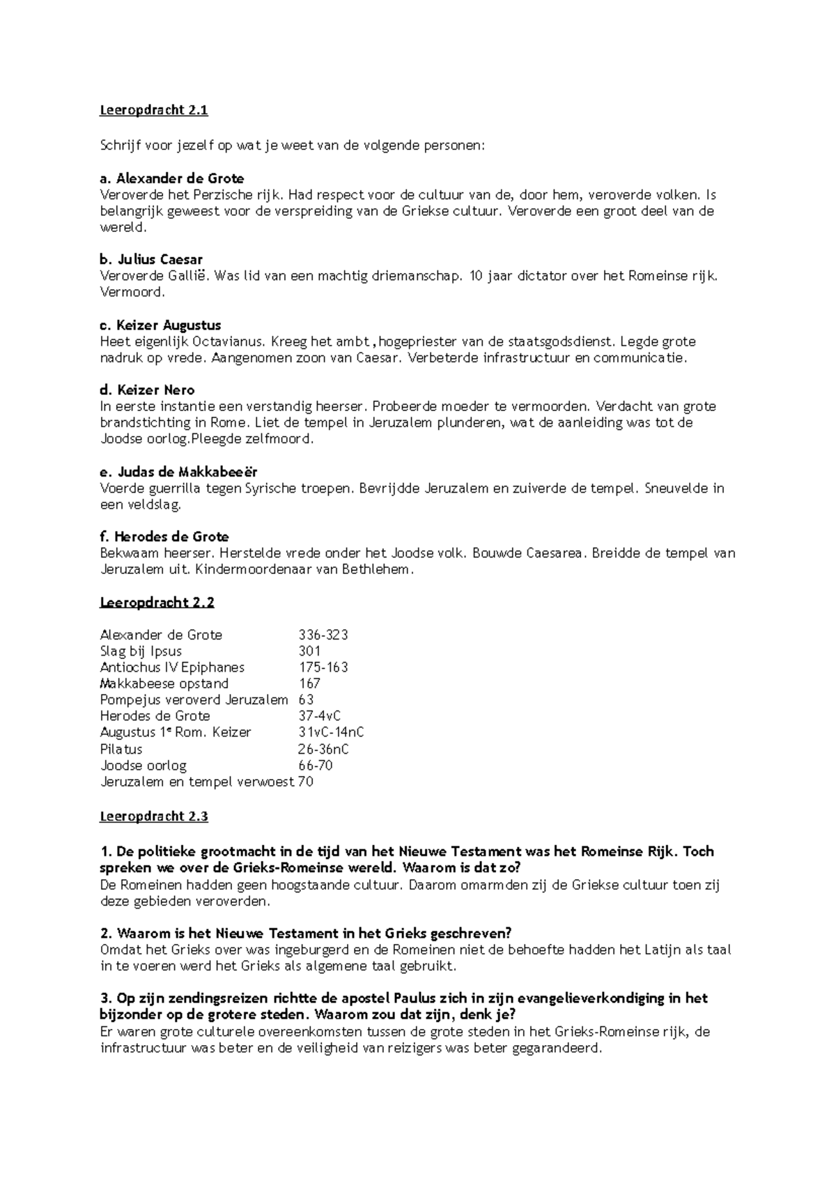 Leertaak 2 - LT2 - Leeropdracht 2. Schrijf voor jezelf op wat je weet van de volgende personen ...