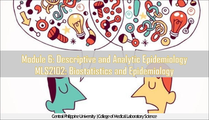 Module 6 - Introduction to Epidemiology Part 1. revised - Central Philippine University |College ...