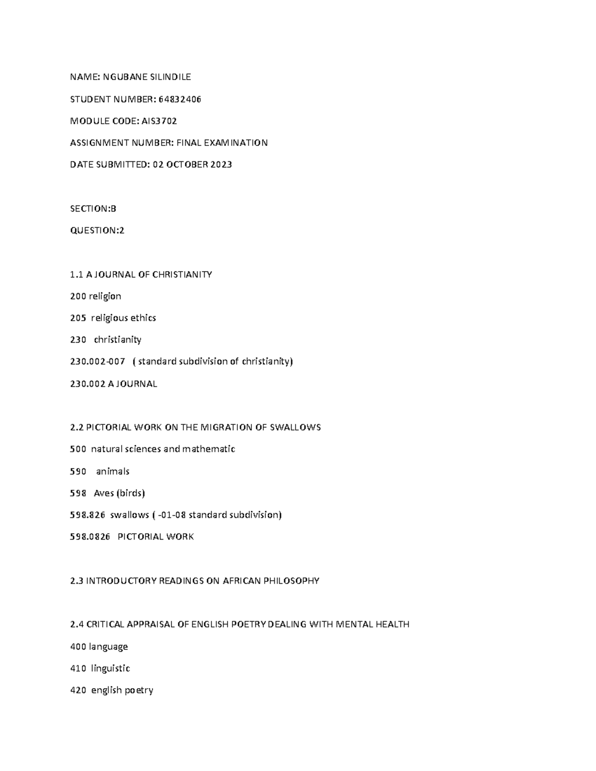 AIS3702 Examination - NAME: NGUBANE SILINDILE STUDENT NUMBER: 64832406 MODULE CODE: AIS ...