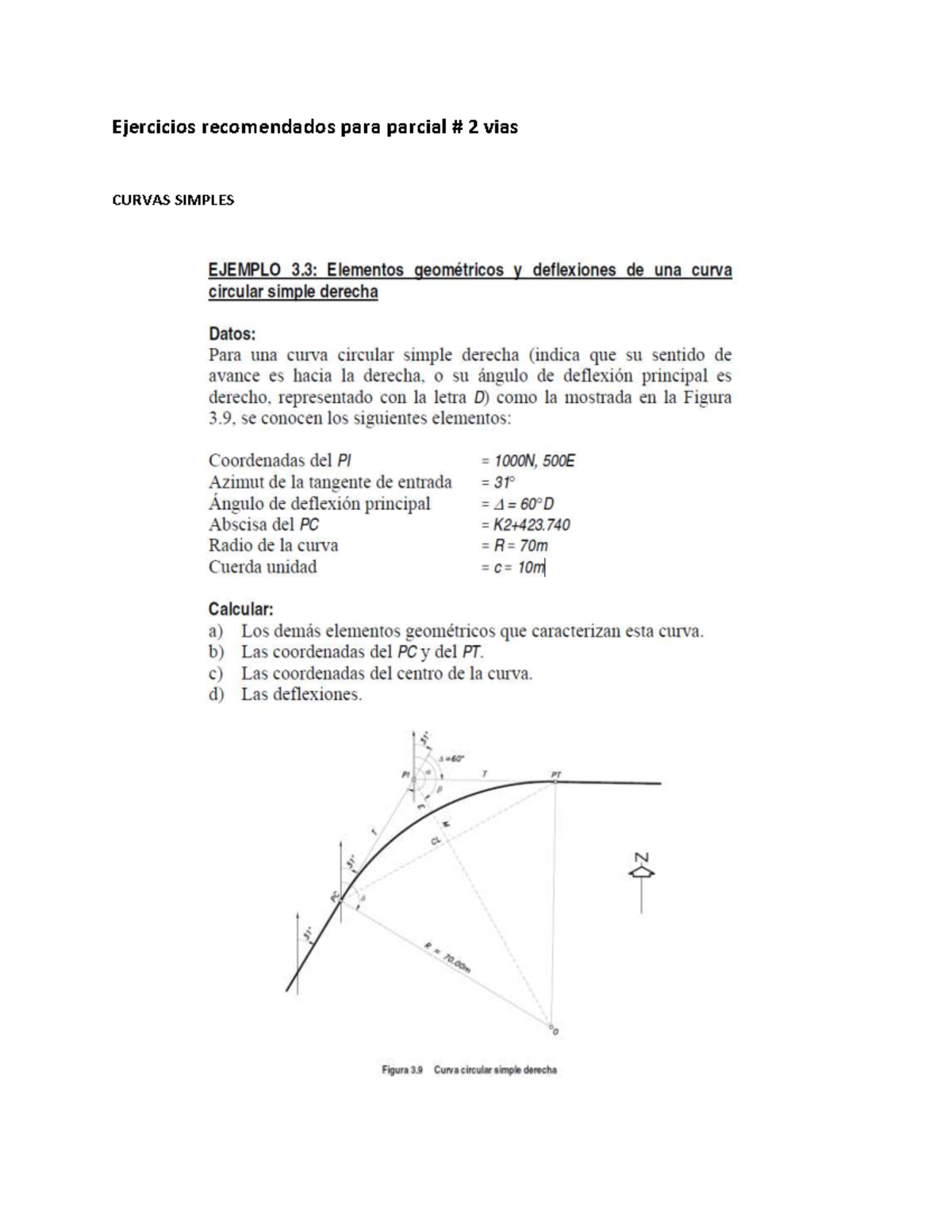 Ejercicios Recomendados - Se desea unir las vías mediante curvas simples inversas en la cual el ...