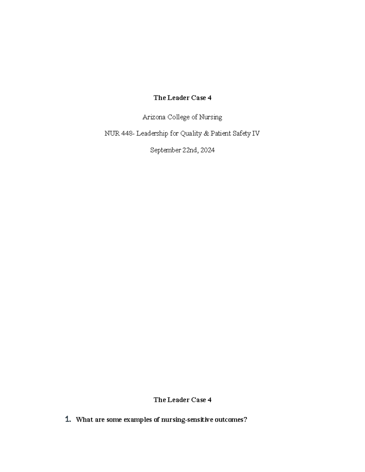 The Leader Case 4 - These outcomes can also be a measure of how ...