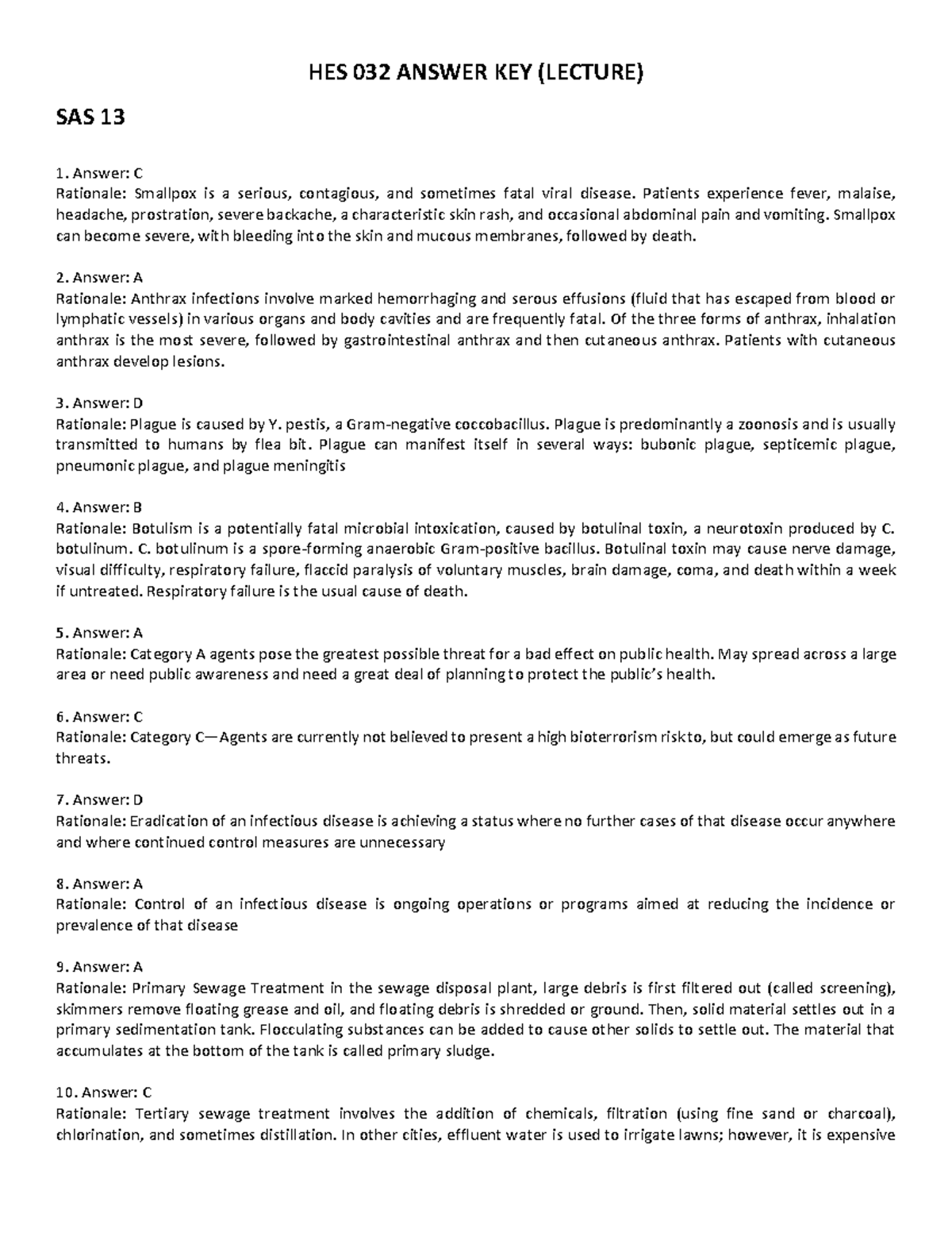 HES 032 AK SAS 13-15 - HES 032 ANSWER KEY (LECTURE) SAS 13 Answer: C Rationale: Smallpox is a ...
