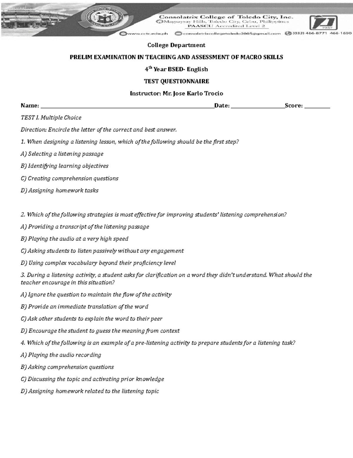 Prelim Examination in BSED 4 - Teaching and Assessment of Macro Skills ...