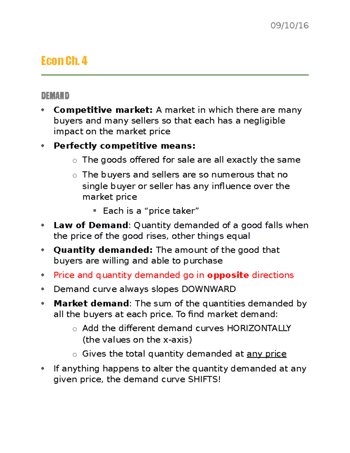 Econ Ch. 4 notes - 09/10/16 Econ Ch. 4 DEMAND Competitive market: A ...