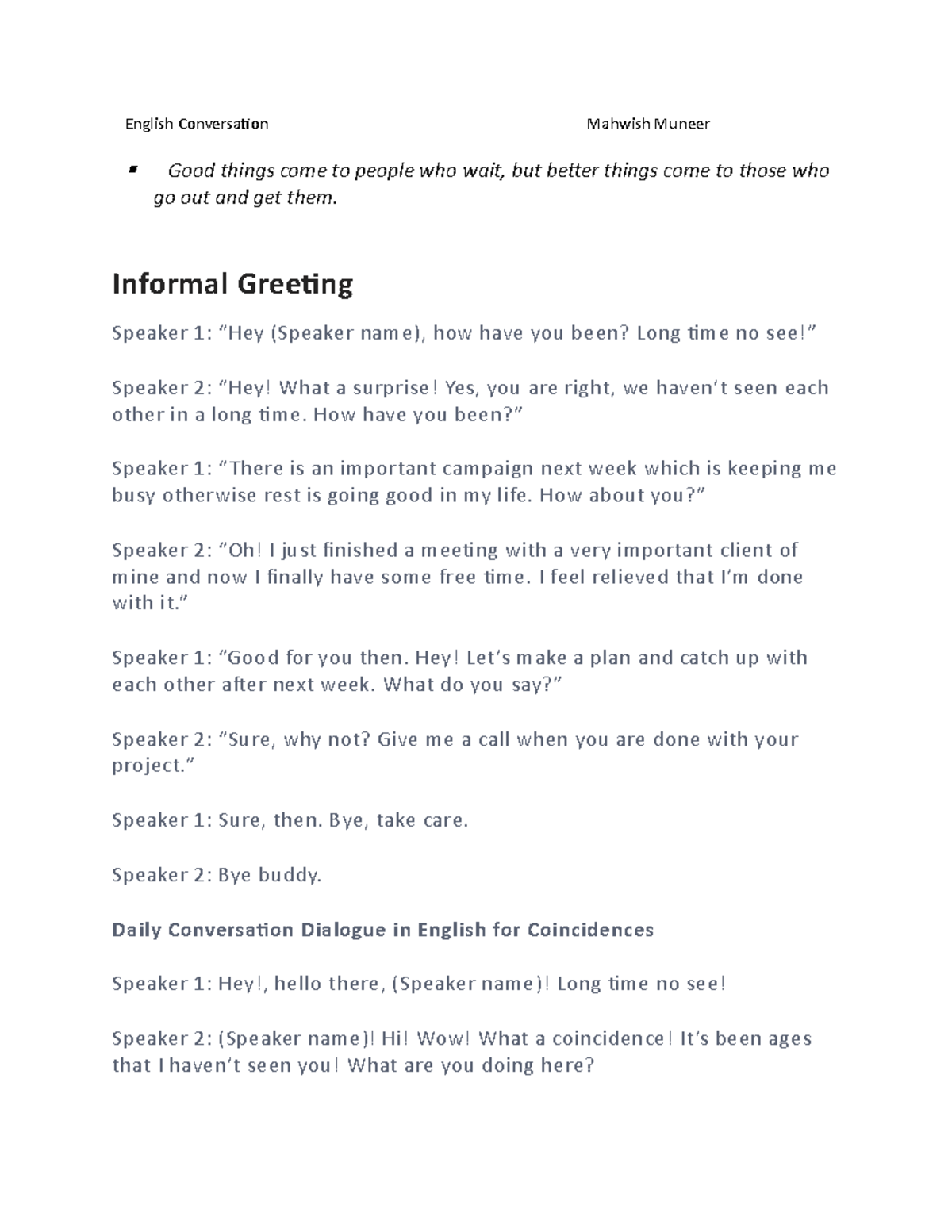 English Conversation - Informal Greeting Speaker 1: “Hey (Speaker name ...