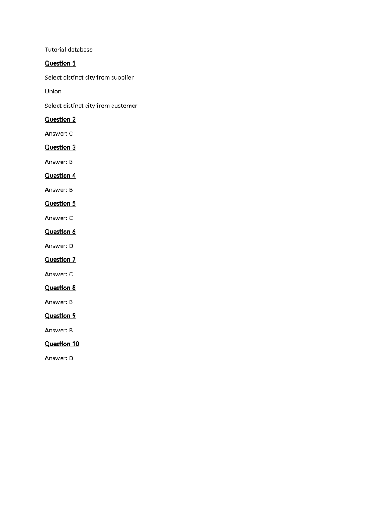 Tutorial database - Database Systems - Tutorial database Question 1 Select distinct city from ...