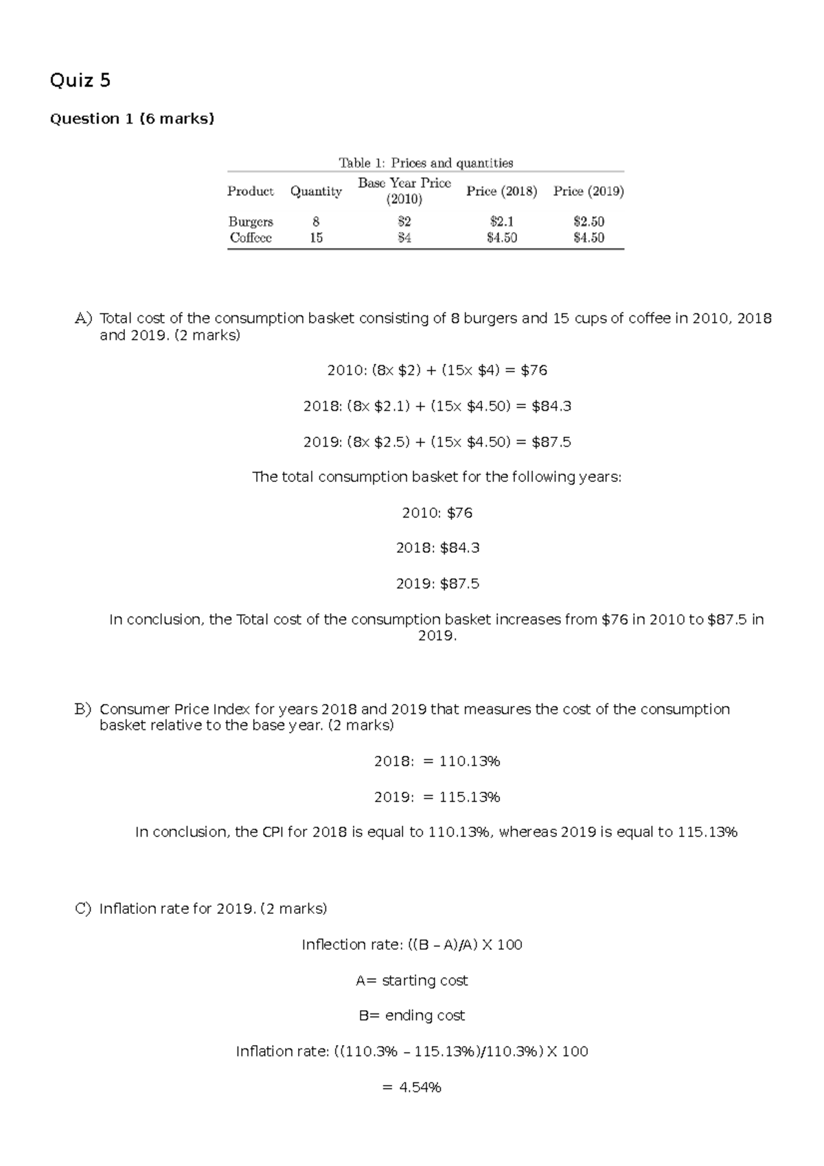 Quiz 5 - Quiz 5 - Quiz 5 Question 1 (6 marks) A) Total cost of the consumption basket consisting ...