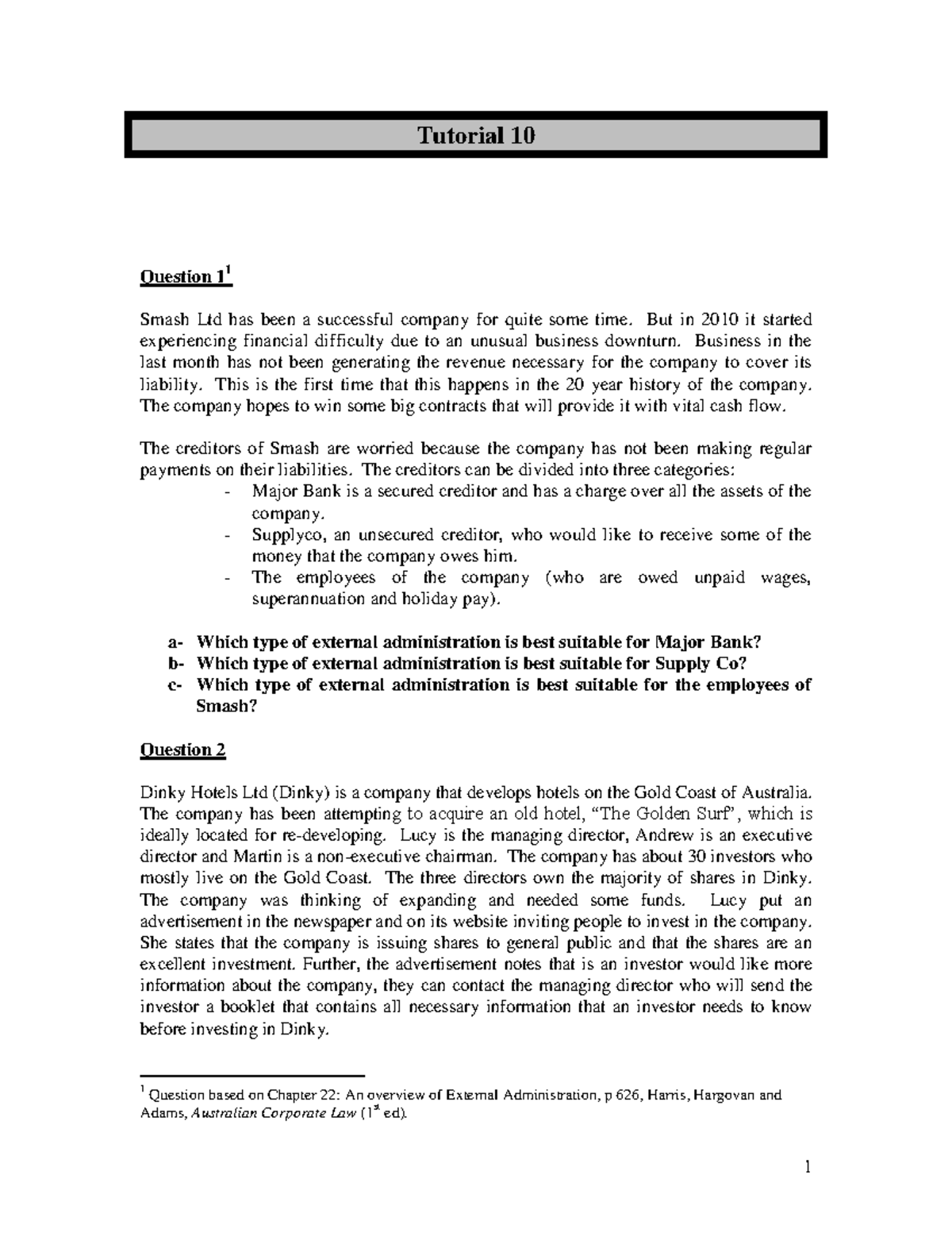 Tutorial Week 10 - 1 Tutorial 10 Question 1 1 Smash Ltd has been a successful company for quite ...