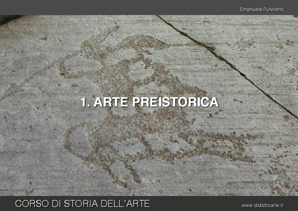 1 arte preistorica - Power poinr - Emanuela Pulvirenti 1. ARTE ...