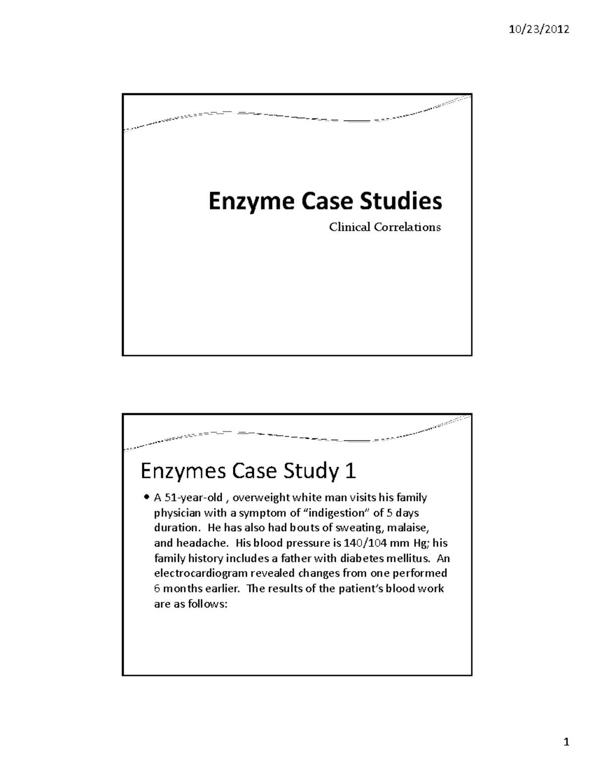 Enzyme Case Studies - Clinical Correlations Enzymes Case Study 1 y A 51 ...