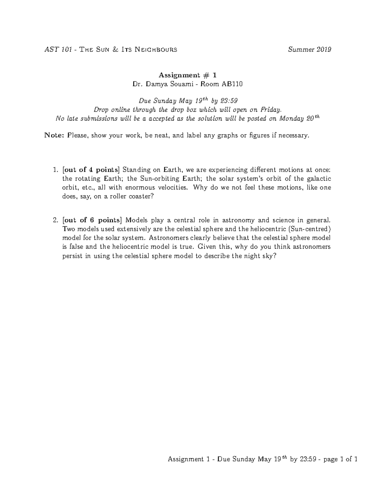 Assign 1 - AST 101 - The Sun & Its Neighbours Summer 2019 Assignment # 1 Dr. Damya Souami - Room ...