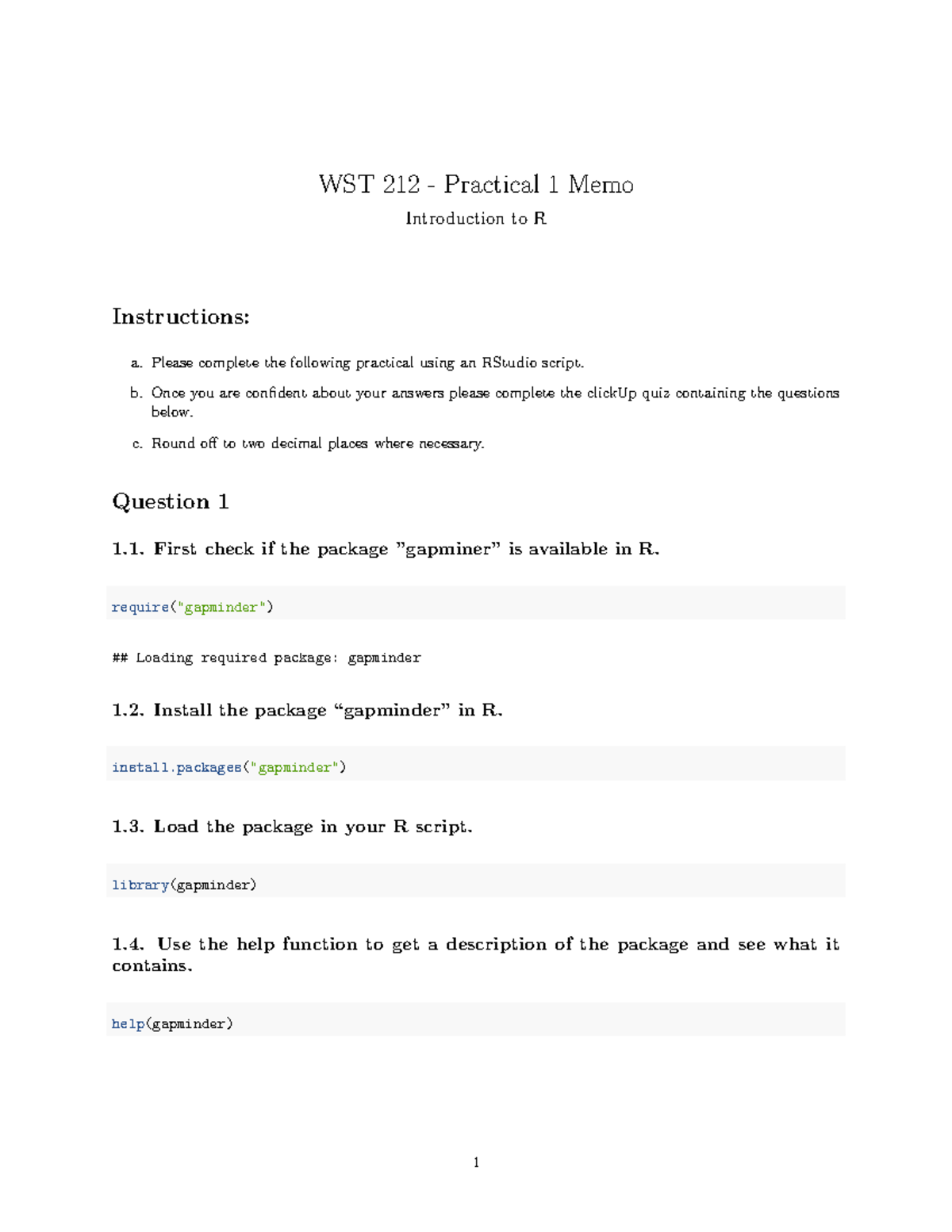 Prac 1 - practical 1 - WST 212 - Practical 1 Memo Introduction to R Instructions: a. Please ...