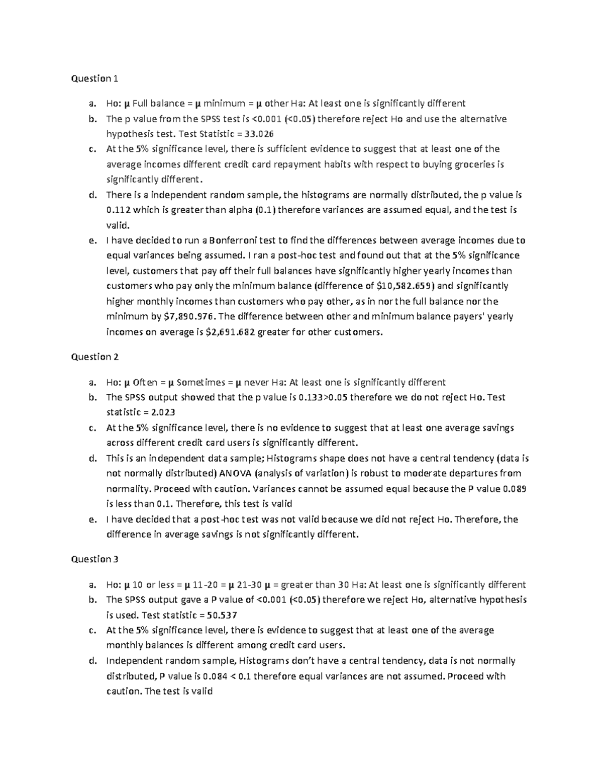 BSNS112 Assignment 4 - Question 1 a. Ho: μ Full balance = μ minimum = μ other Ha: At least one ...
