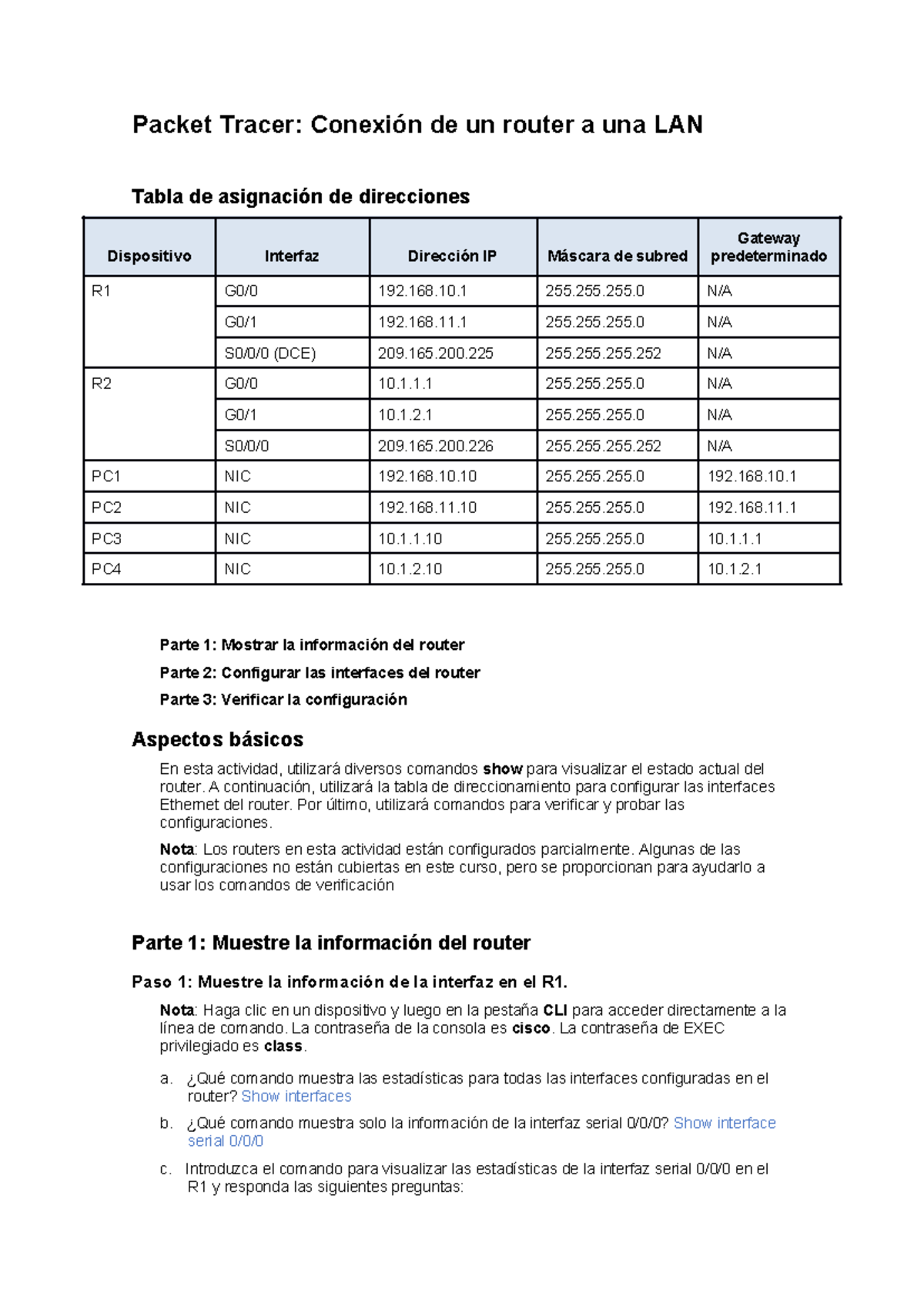 Basic device configuration - Packet Tracer: Conexión de un router a una LAN Tabla de asignación ...