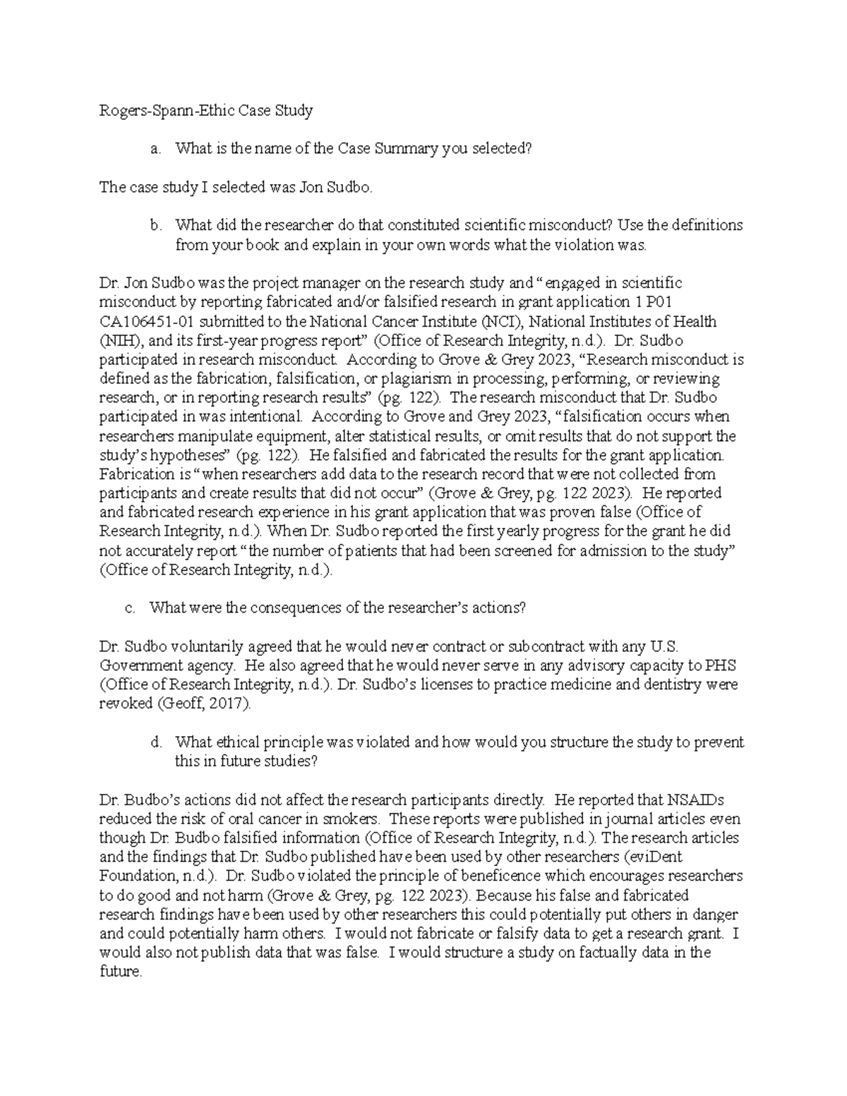 Ethic Case Study - Rogers-Spann-Ethic Case Study a. What is the name of the Case Summary you ...