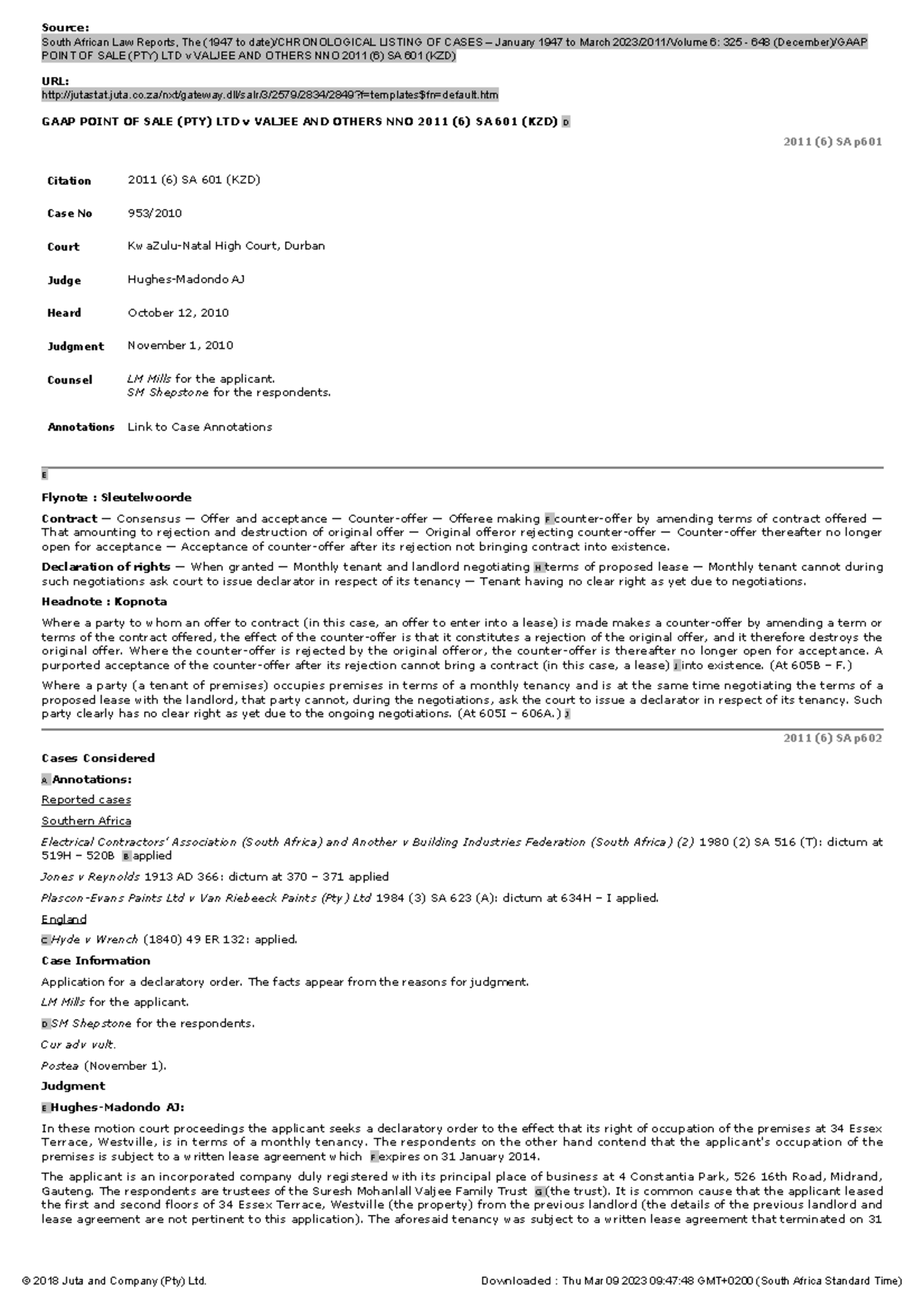 GAAP Point OF SALE (PTY) LTD v Valjee AND Others NNO 2011 (6) SA 601 ...