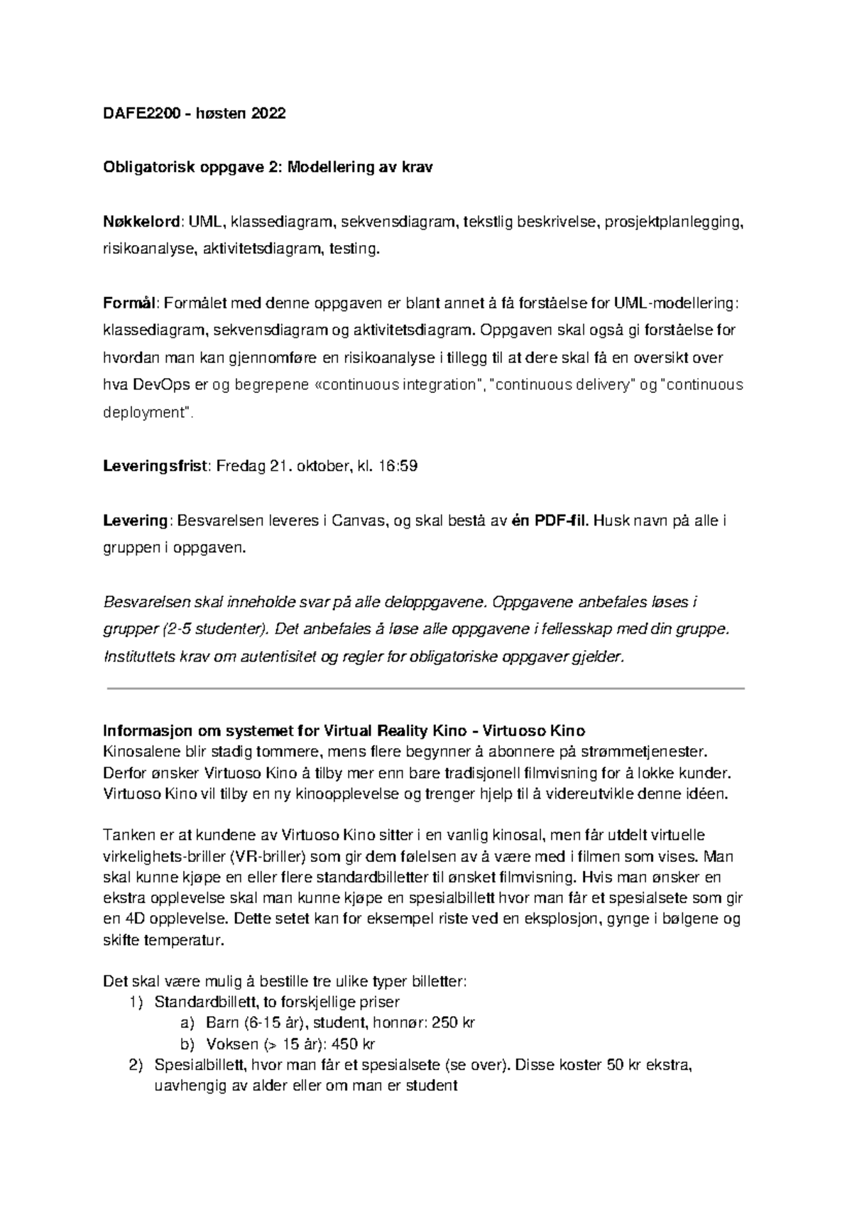 Oblig 2 Modellering av krav - DAFE2200 - høsten 2022 Obligatorisk oppgave 2: Modellering av krav ...
