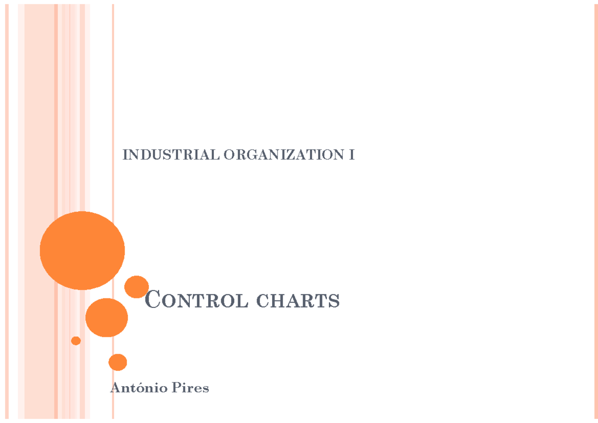 Control charts - english notes - CONTROL CHARTS INDUSTRIAL ORGANIZATION ...