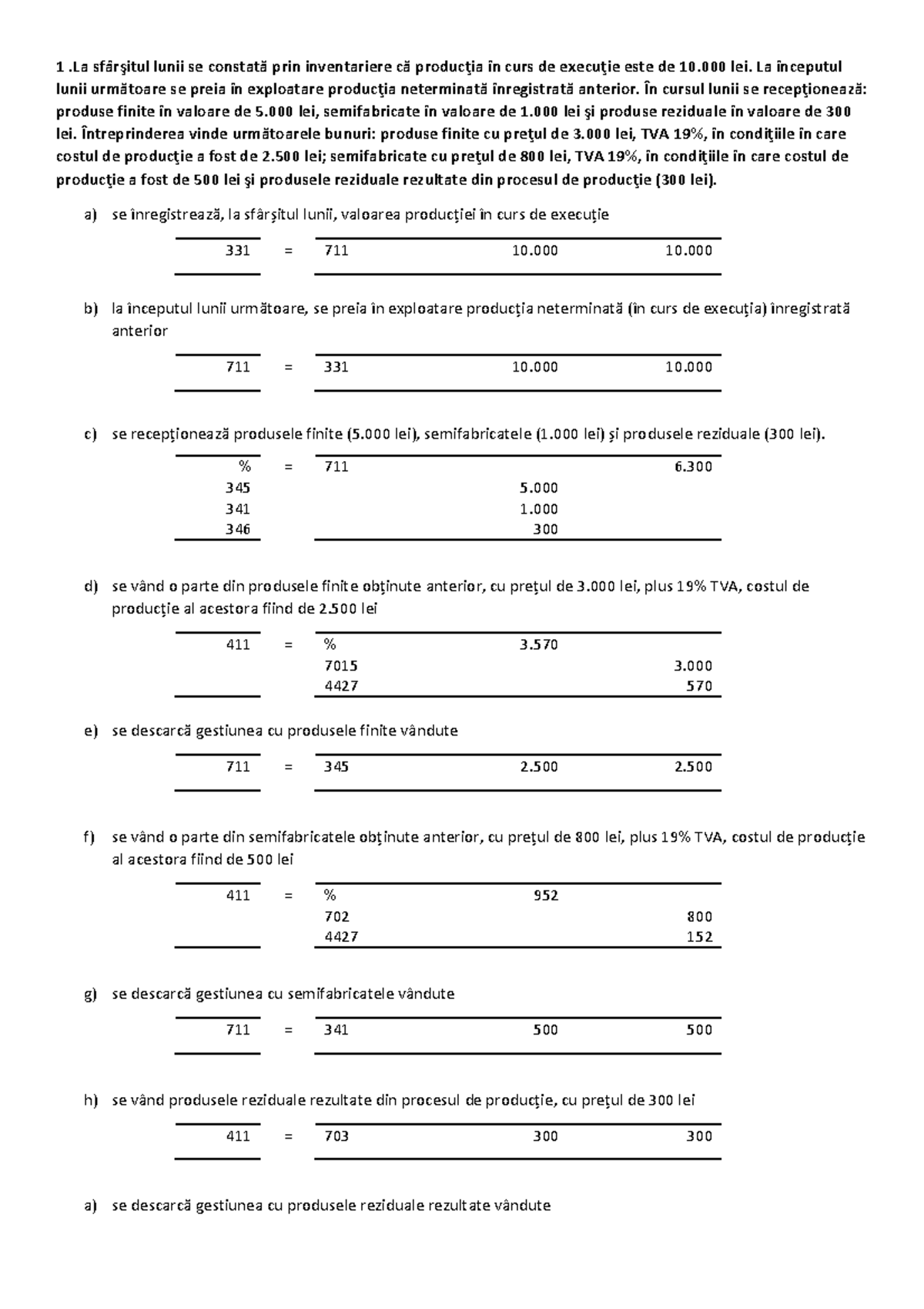 CF 6 aplicatii stocuri partea 2 - 1 .La sfârşitul lunii se constată ...