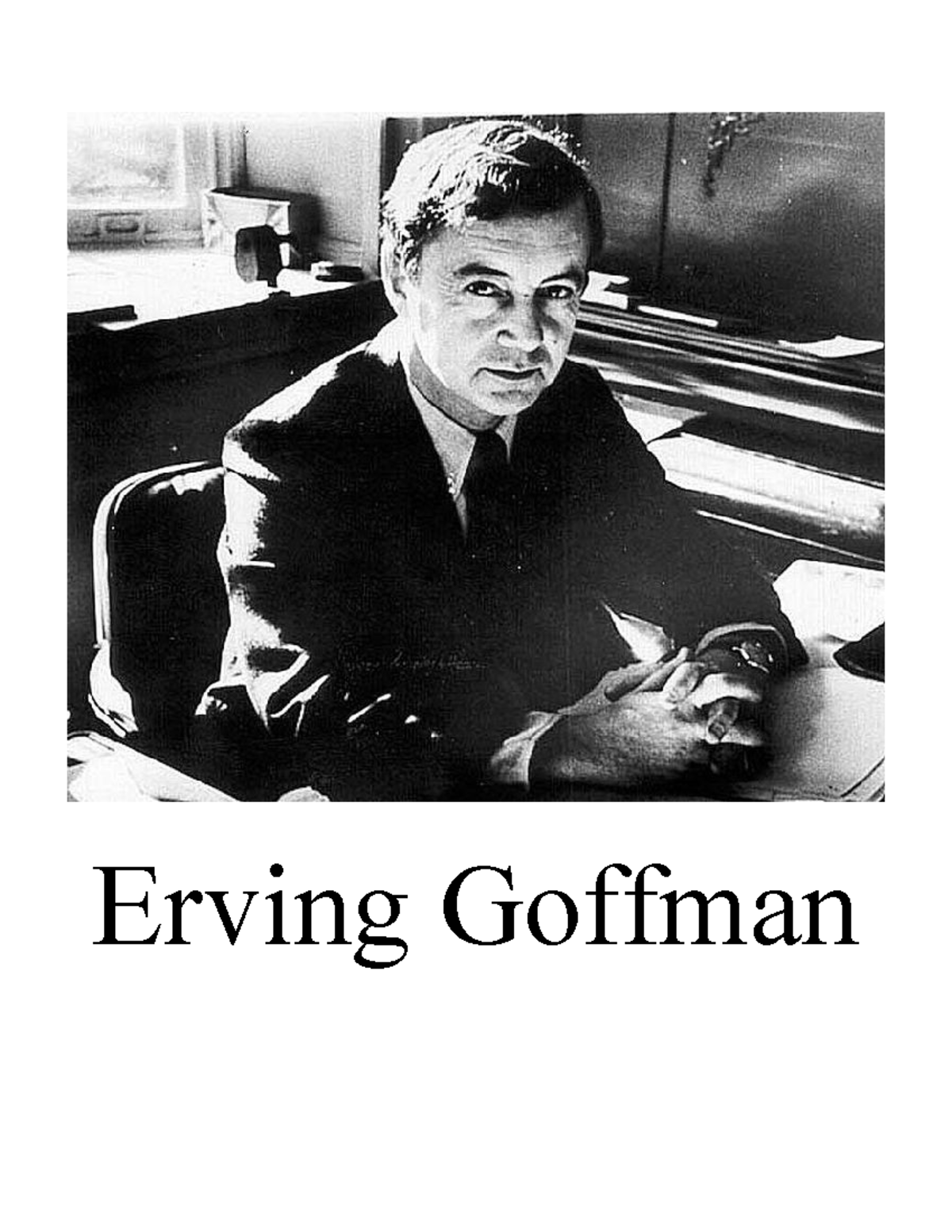 Goffman - A picture - Empowerment Technologies 11 - Erving Goffman ...