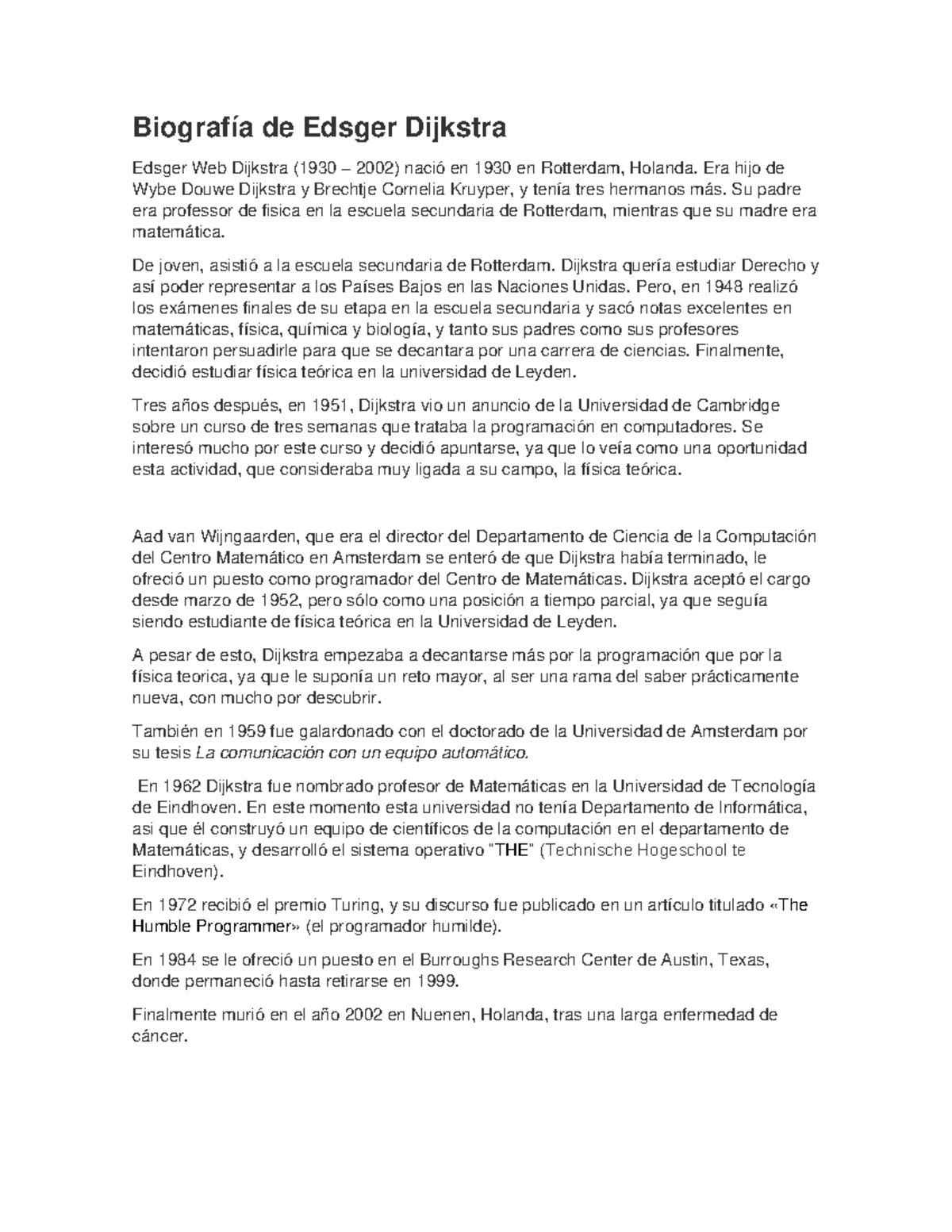 Biografía de Edsger Dijkstra - Biografía de Edsger Dijkstra Edsger Web ...