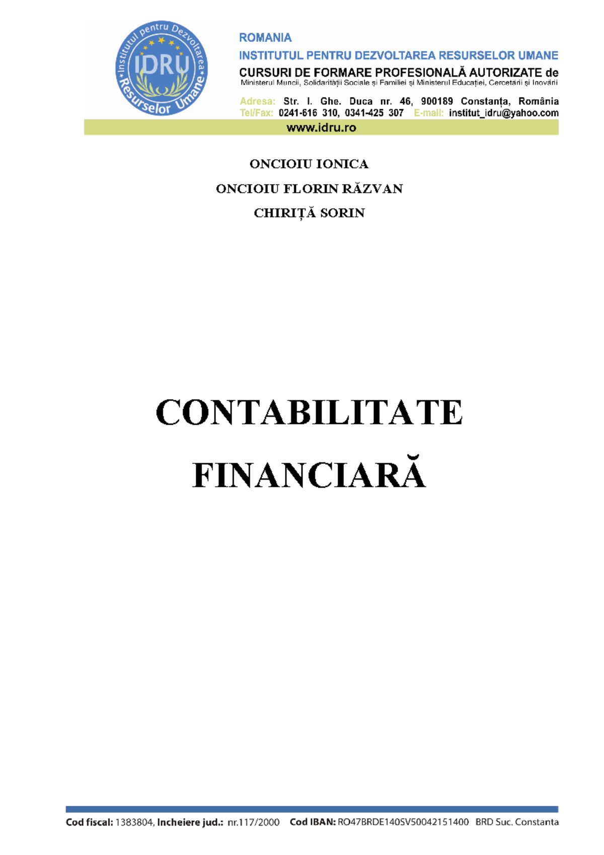 Contab fin - ONCIOIU IONICA ONCIOIU FLORIN RĂZVAN CHIRIŢĂ SORIN ...