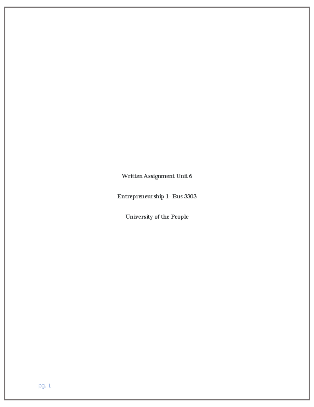 Written Assignment Unit 6 Bus 3303 - Written Assignment Unit 6 Entrepreneurship 1- Bus 3303 ...
