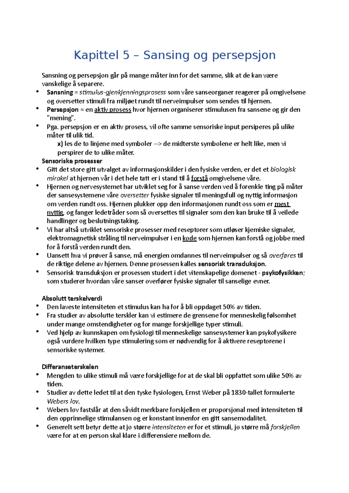 Kapittel 5 - "Psychology: The Science of Mind and Behaviour", (4.utg.) - Kapittel 5 – Sansing og ...