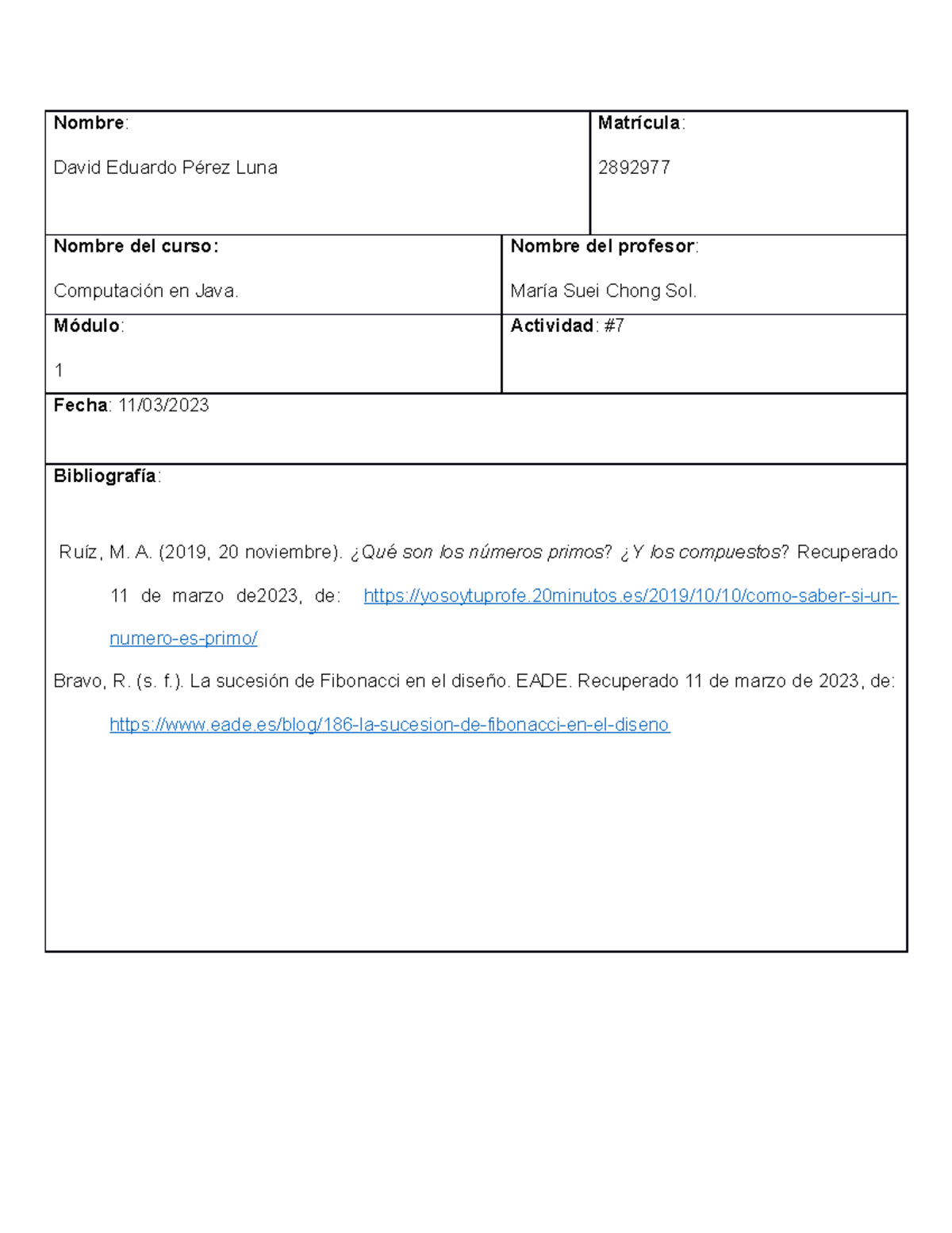actividad 7 computación en JAVA - Nombre: David Eduardo Pérez Luna Matrícula: 2892977 Nombre del ...