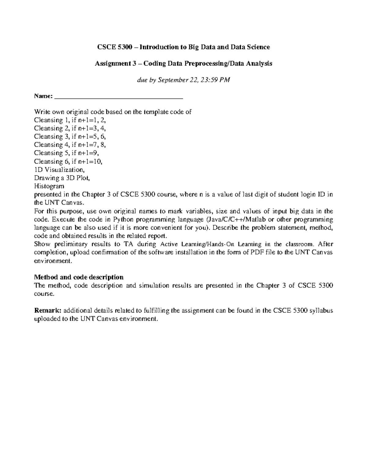 Assignment 3 - provide the code for the respective code - CSCE 5300 – Introduction to Big Data ...