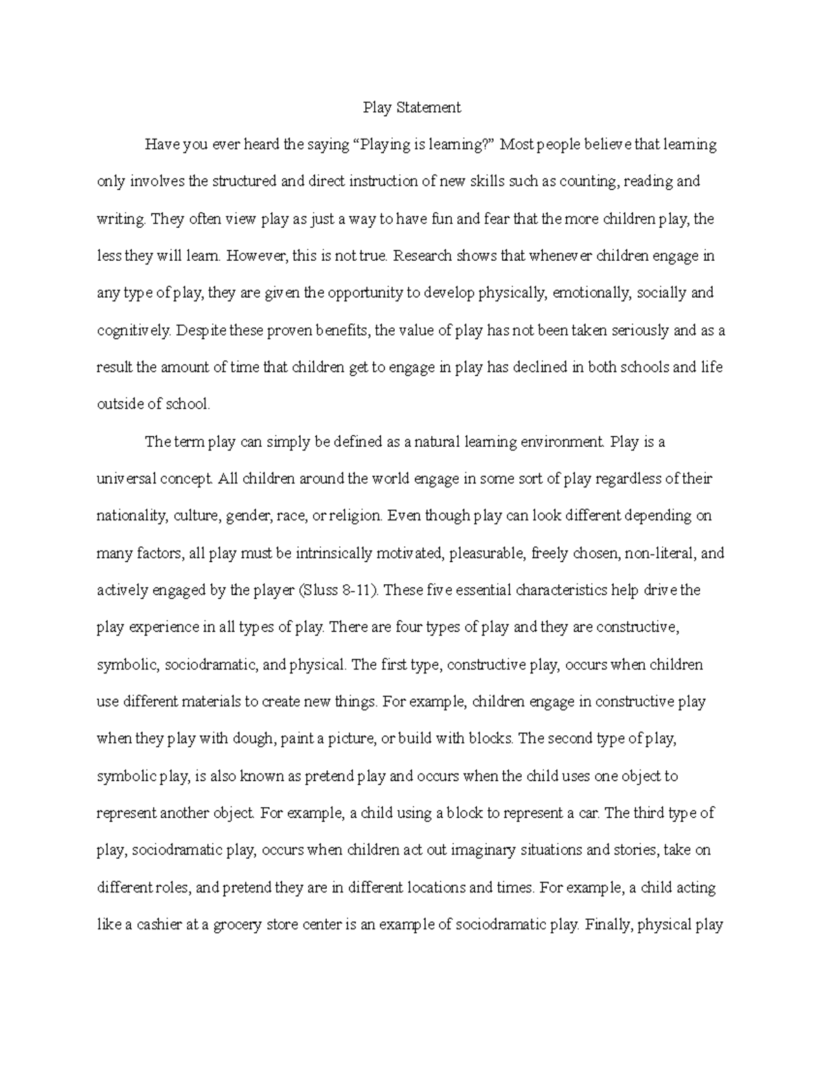 Play statement - work - Play Statement Have you ever heard the saying ...