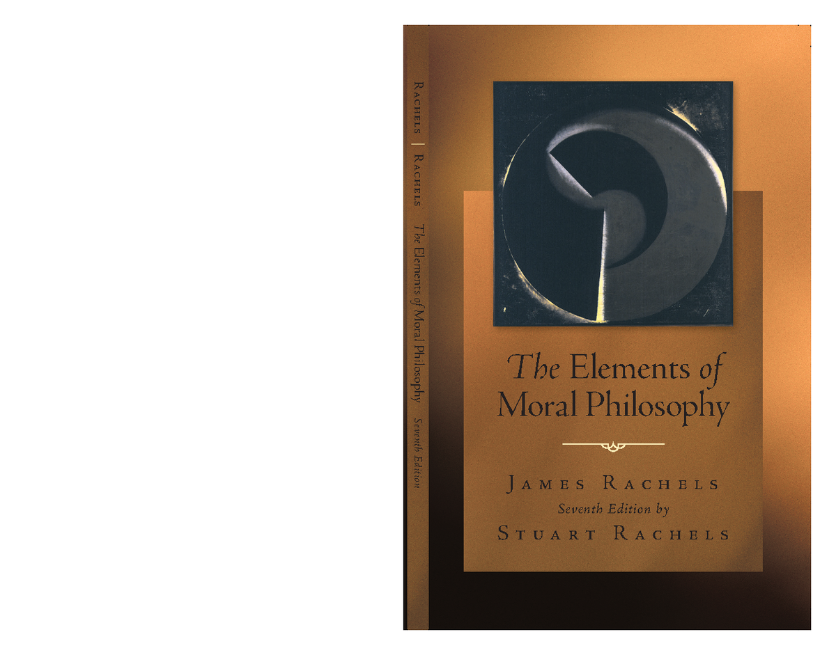 James Rachels Stuart Rachels - The Elements of Moral Philosophy ...