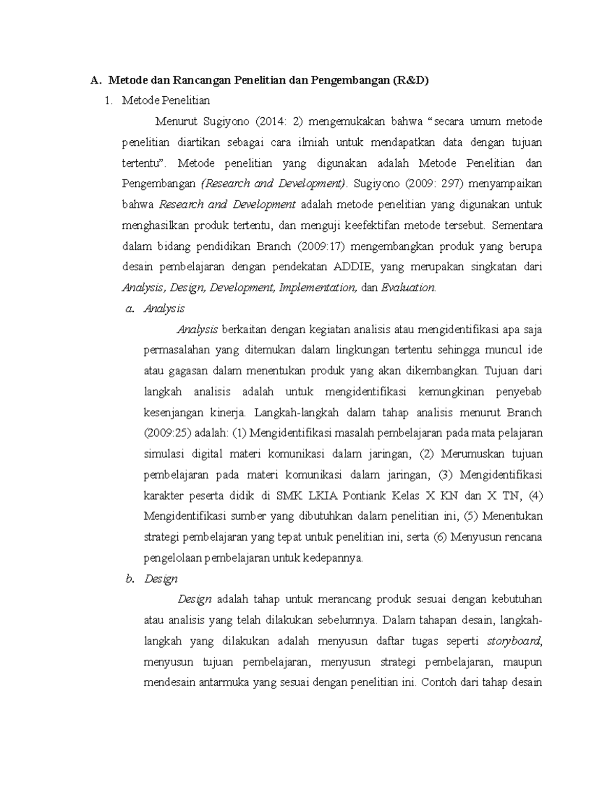 Metode dan Rancangan Penelitian dan Pengembangan - A. Metode dan ...