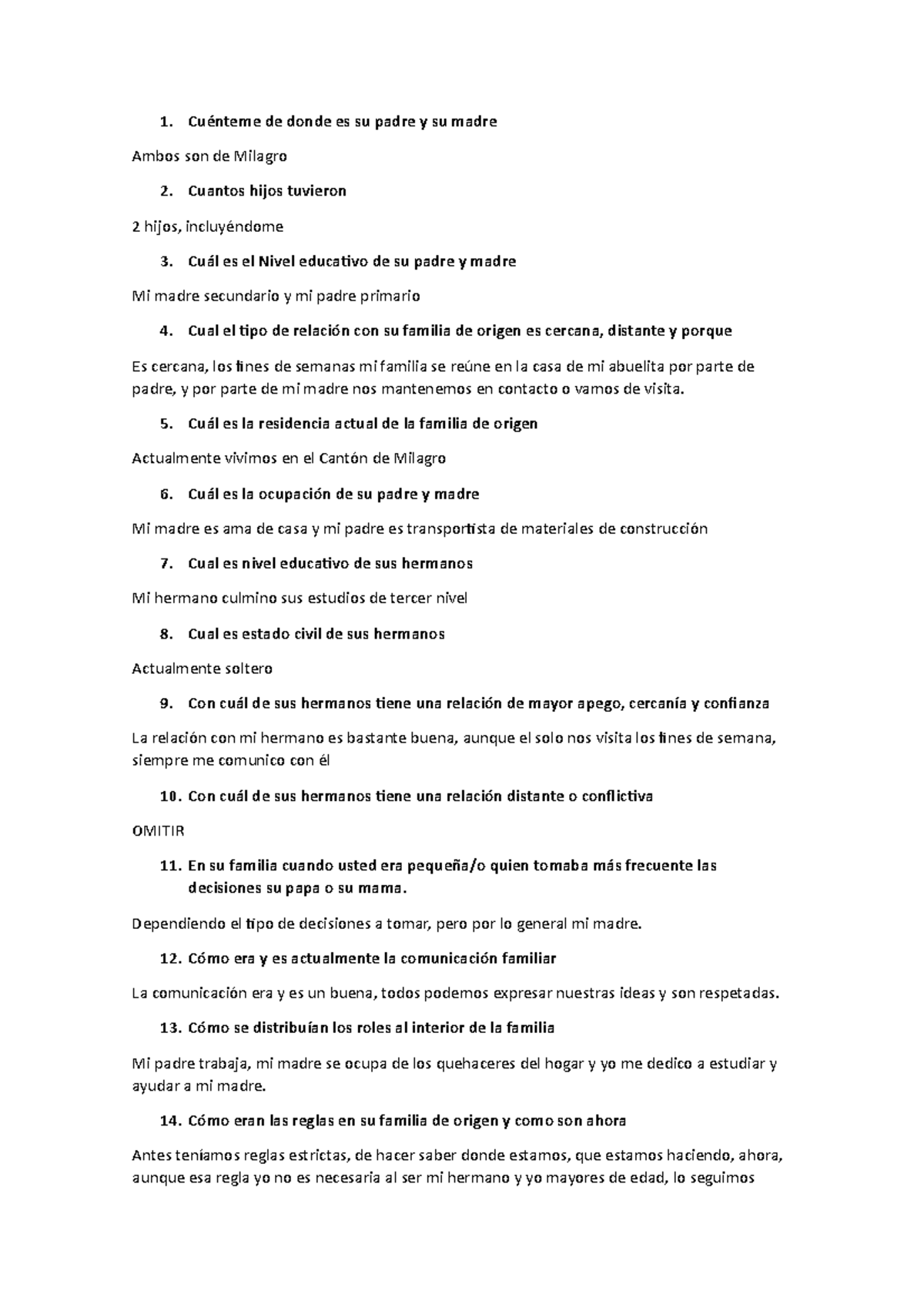 Preguntas - .... - Cuénteme de donde es su padre y su madre Ambos son ...