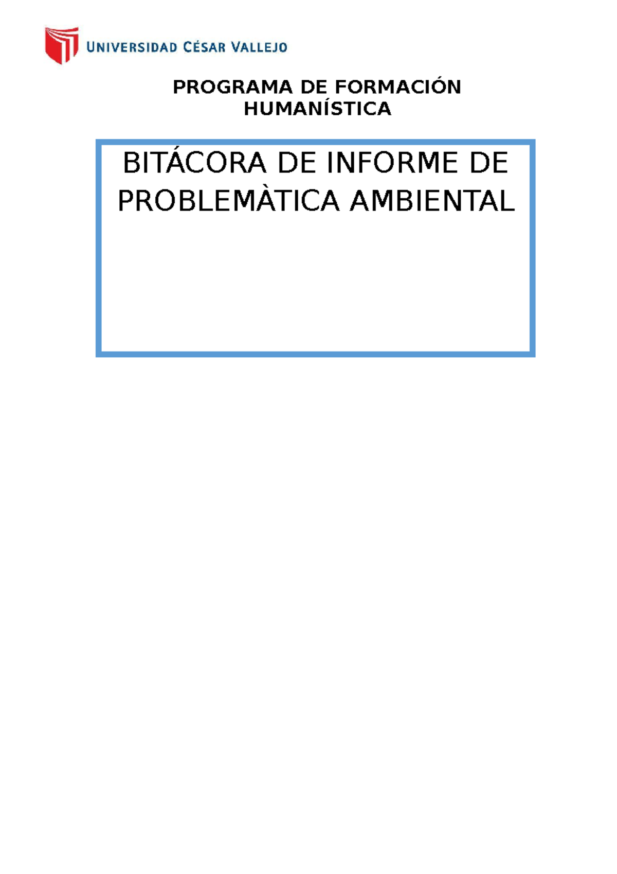 Bitácora DE Estudio DE Problemática. Tutoría V - h PROGRAMA DE FORMACIÓN HUMANÍSTICA BITÁCORA DE ...