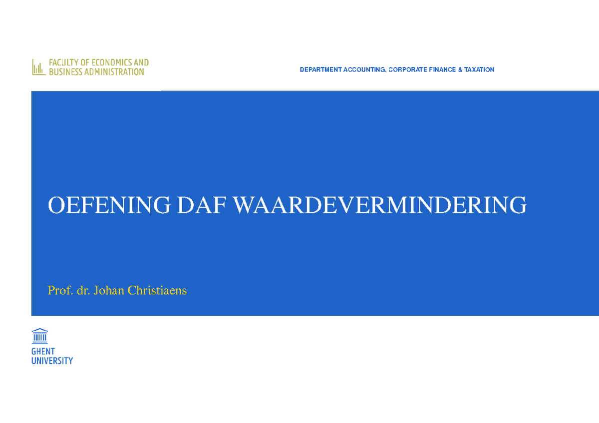BPM MBG Oef Daf waardevermin opl - OEFENING DAF WAARDEVERMINDERING Prof. dr. Johan Christiaens ...