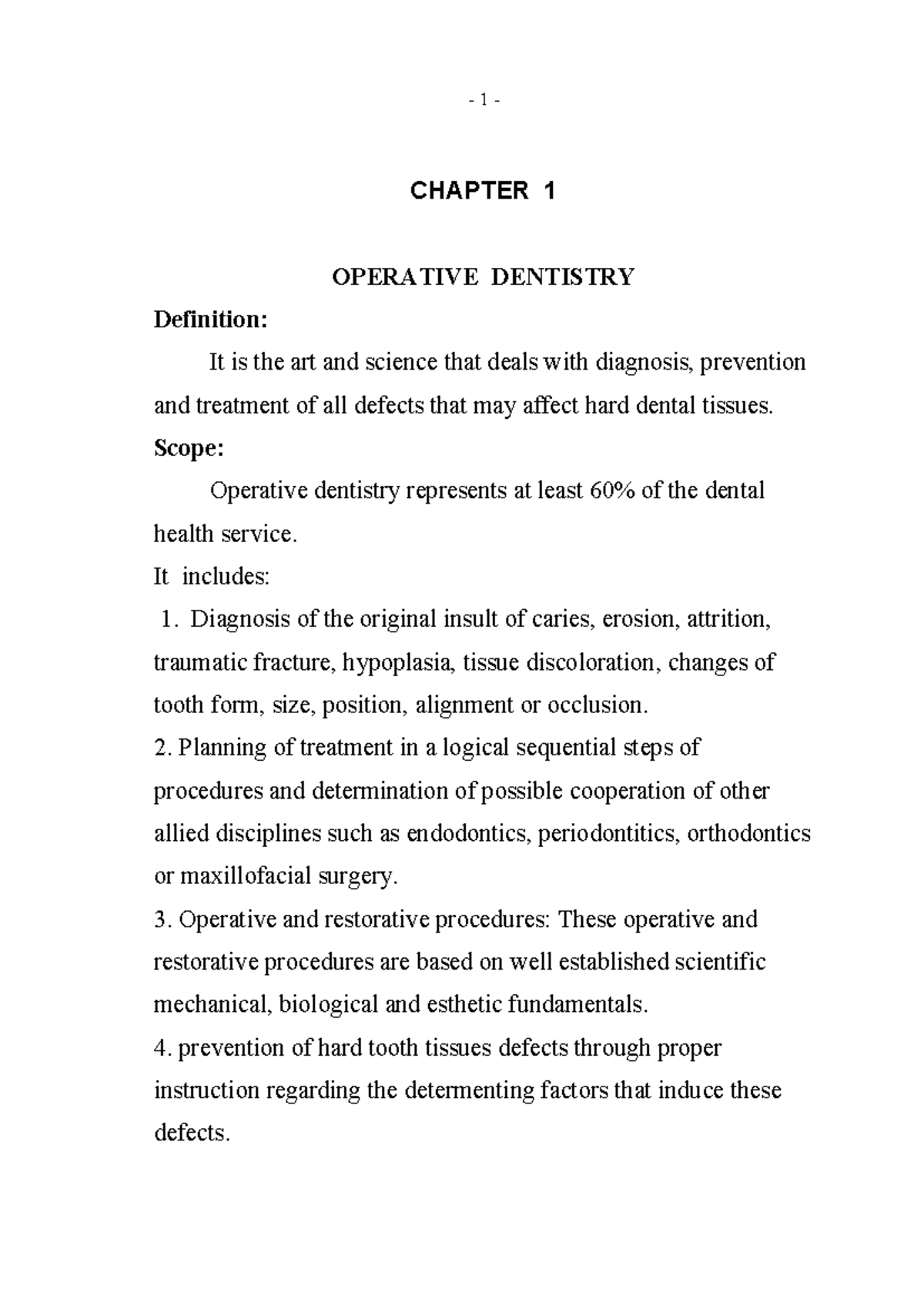 Introduction final - Mcq - CHAPTER 1 OPERATIVE DENTISTRY Definition: It ...