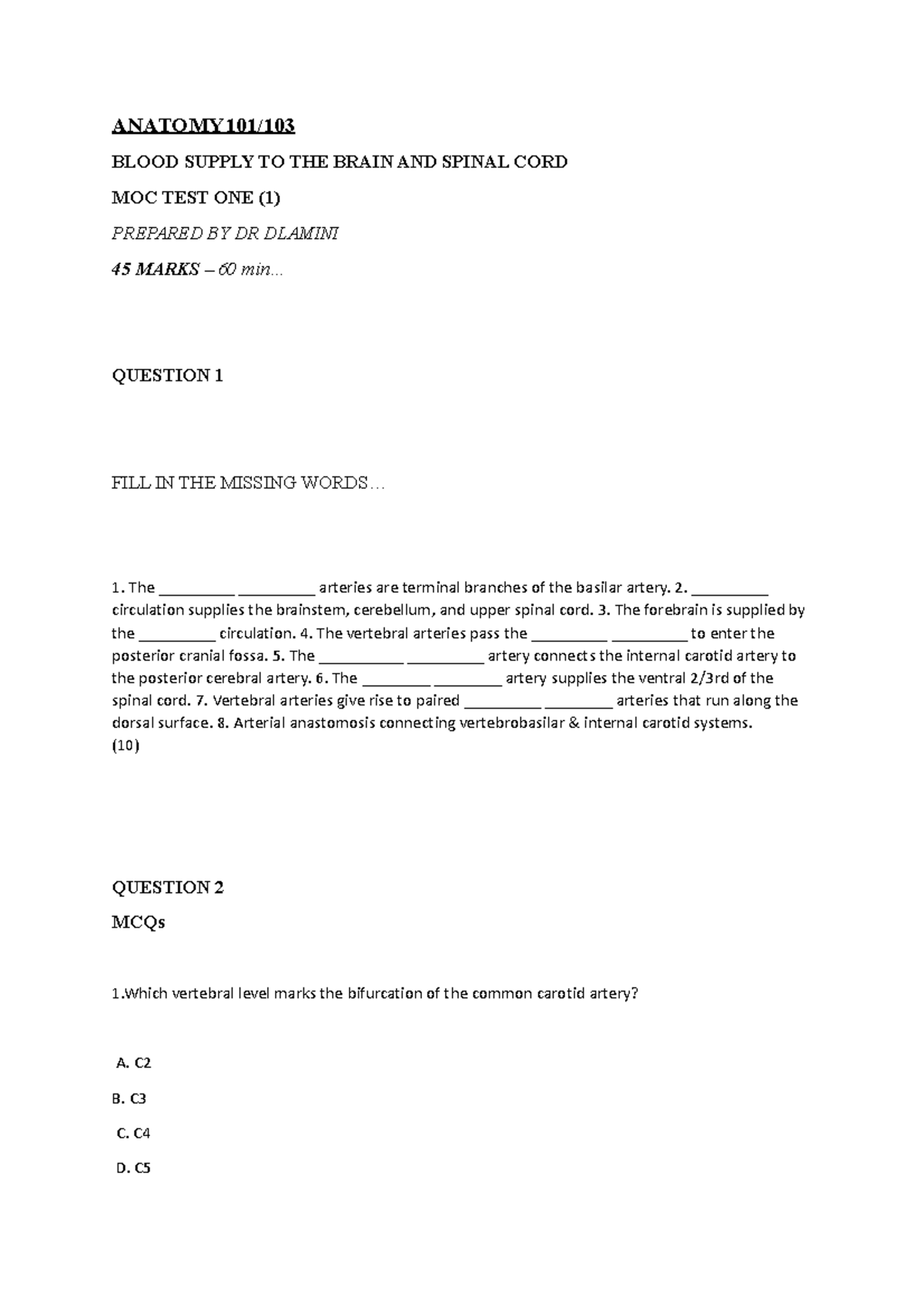 MOC TEST 1 - neuroanatomy ,the brain and spinal cord arterial supply ...