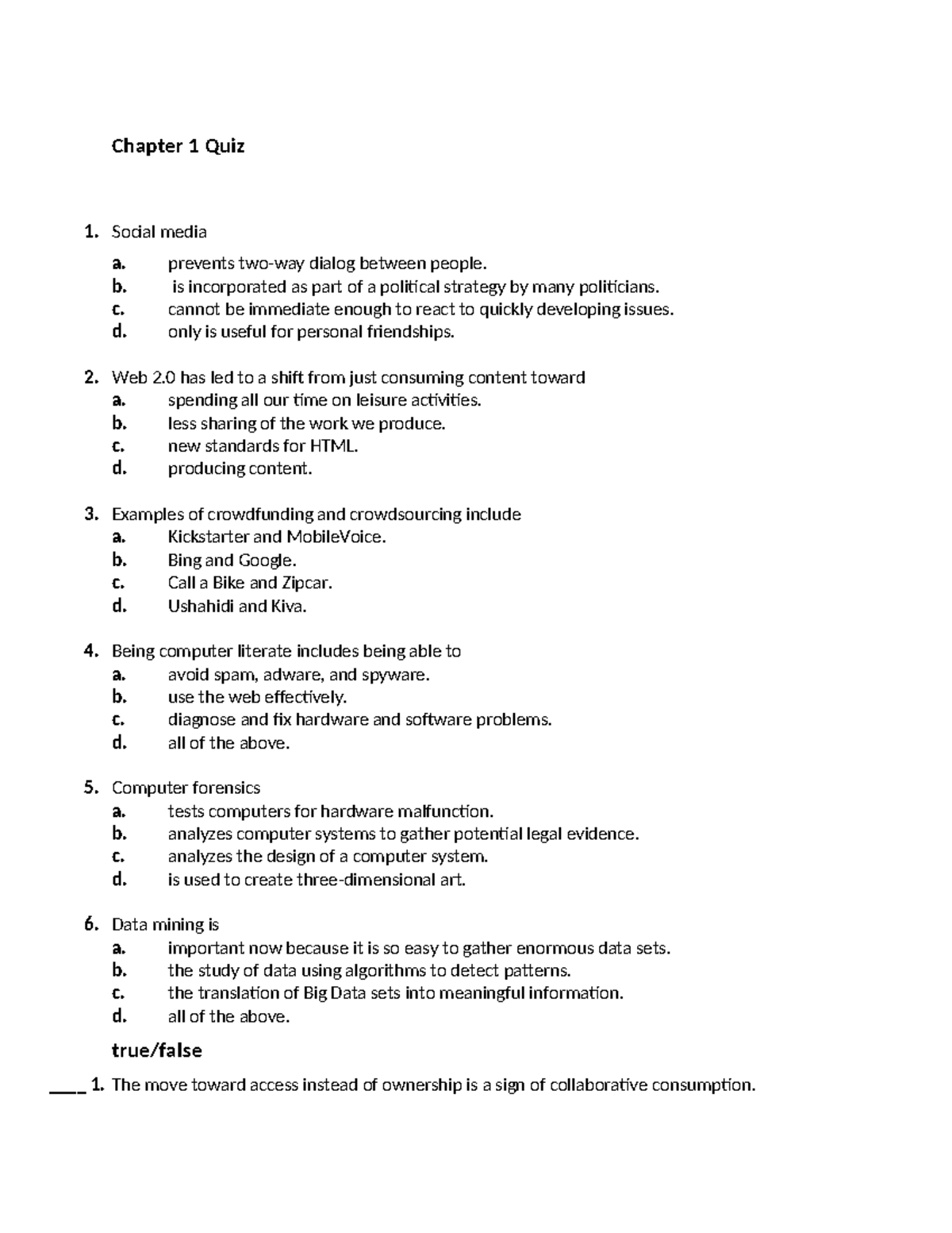 Chapter 1 Quiz - Practice quiz - Chapter 1 Quiz 1. Social media a ...