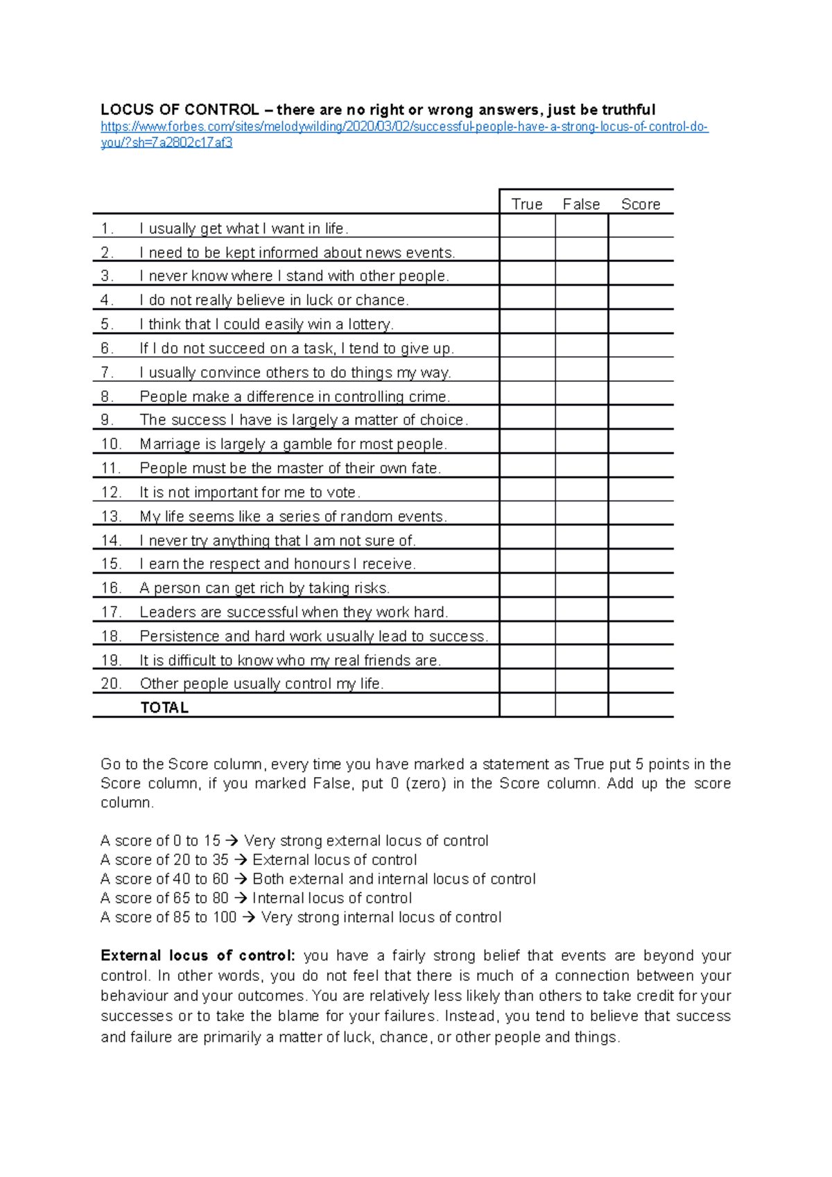 Locus OF Control - LOCUS OF CONTROL – there are no right or wrong answers, just be truthful ...