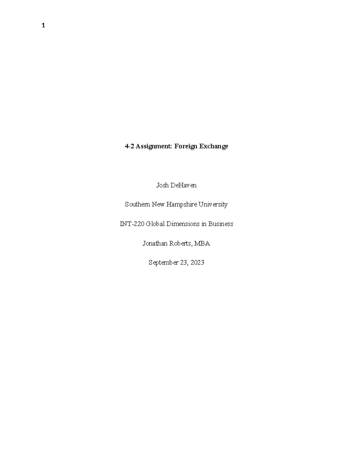 4-2 Assignment; Foreign Exchange - 4-2 Assignment: Foreign Exchange Josh DeHaven Southern New ...