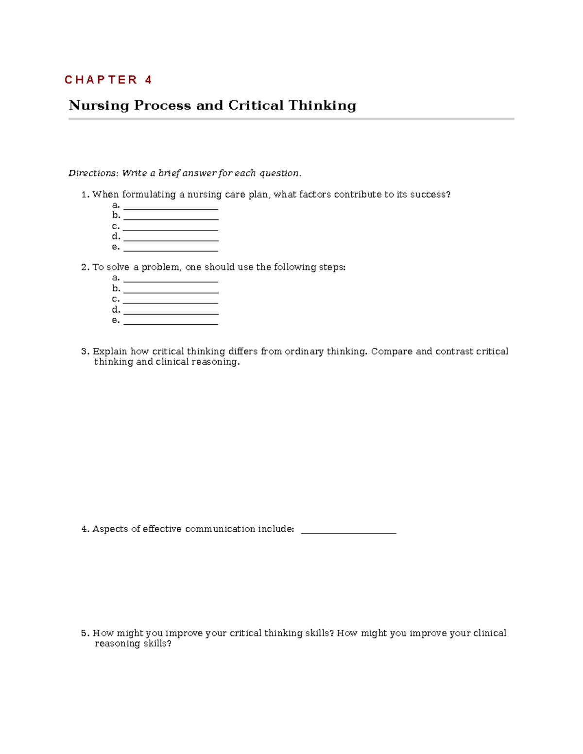 Chapter 4 - basic skills - C H A P T E R 4 Nursing Process and Critical ...
