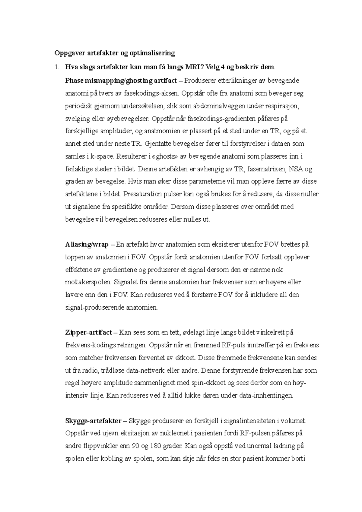 Oppgaver artefakter og optimalisering - Phase mismapping/ghosting ...