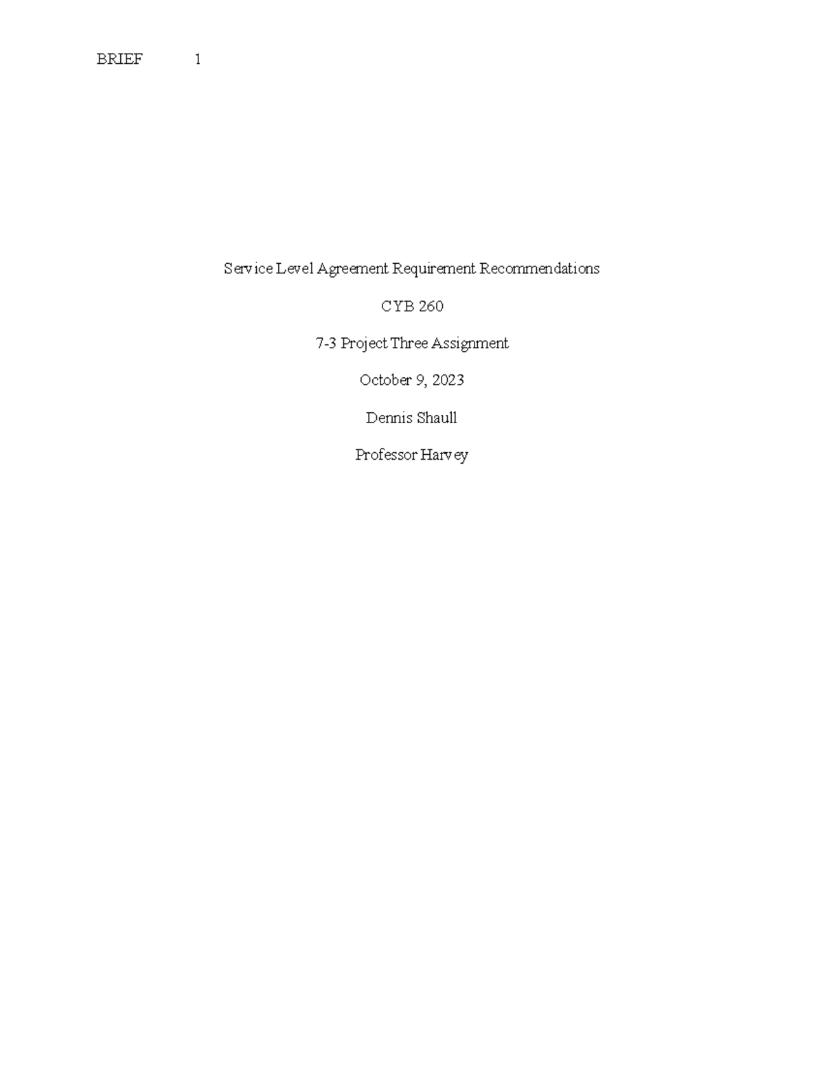 Dennis Shaull CYB 260 7-3 Project Three Assignment Service Level Agreement Requirement - Studocu
