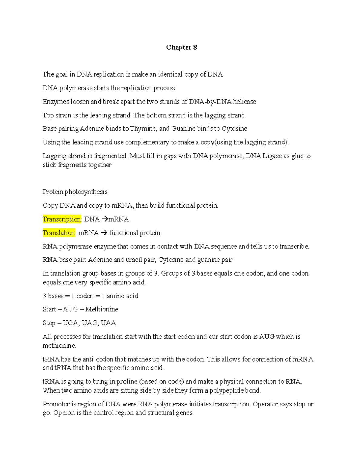 Chapter 8 - Notes - Chapter 8 The goal in DNA replication is make an ...