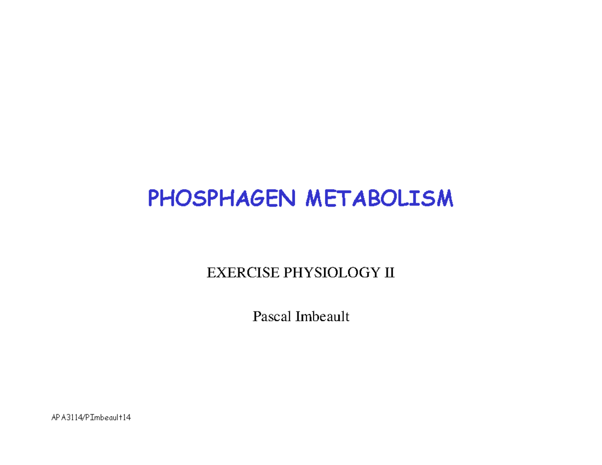 Lecture 1 - Phosphogen Metabolism - PHOSPHAGEN METABOLISM EXERCISE ...