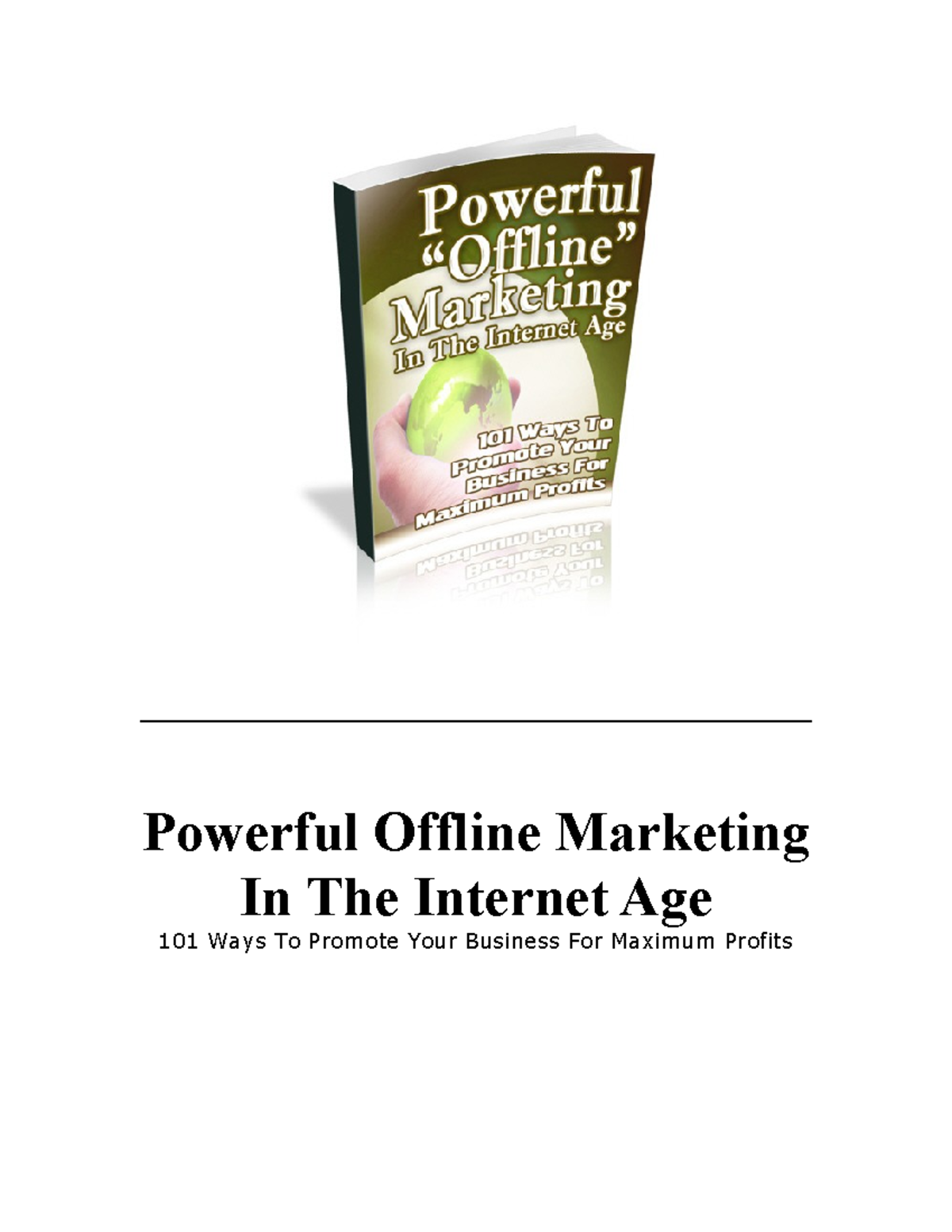 Offlinemarketing - Powerful Offline Marketing In The Internet Age 101 ...